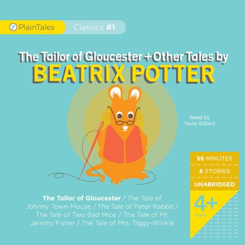 The Tailor of Gloucester and Other Tales by Beatrix Potter | Goodreads