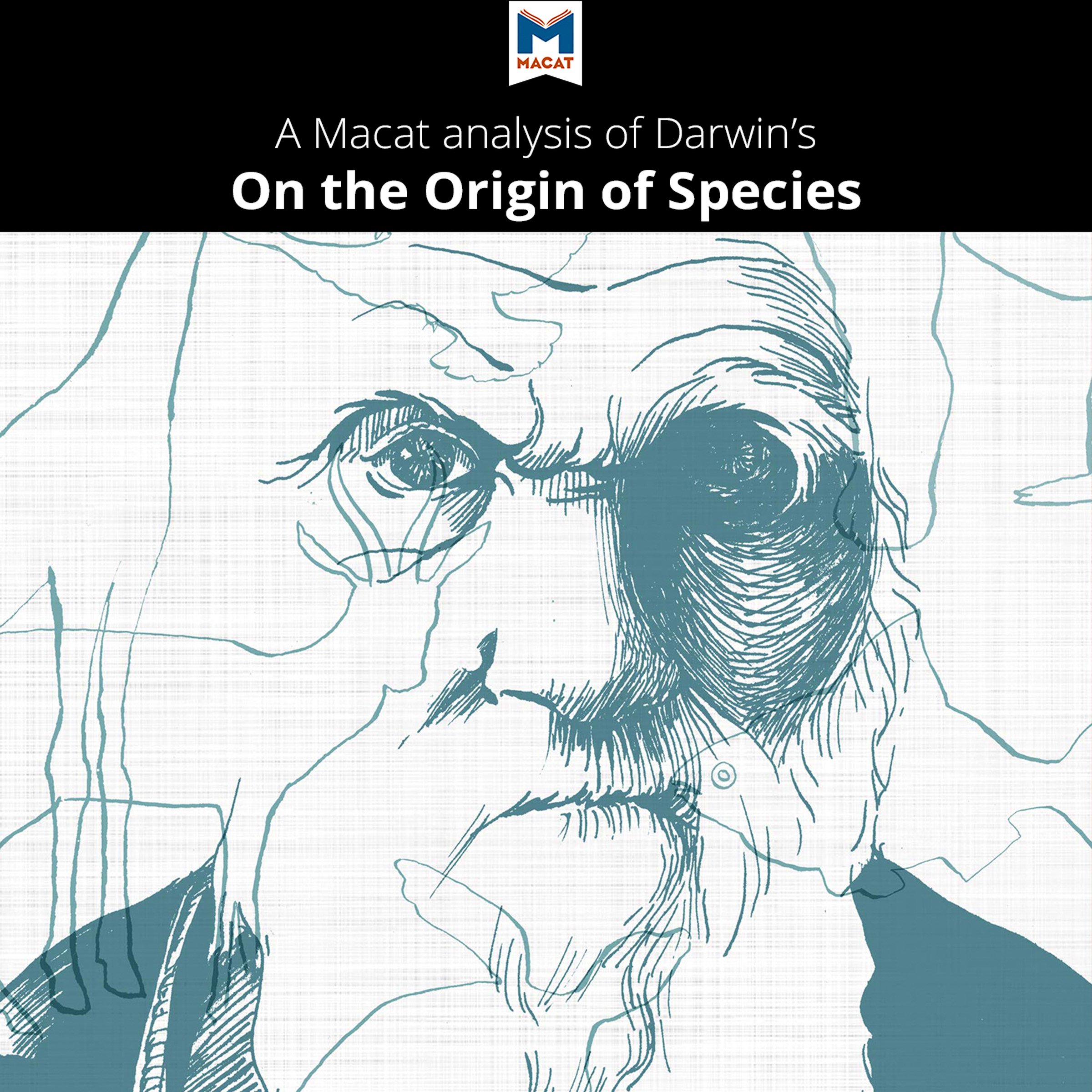 Analysis: A Macat Analysis of Charles Darwin's On the Origin of Species by Means of Natural ...