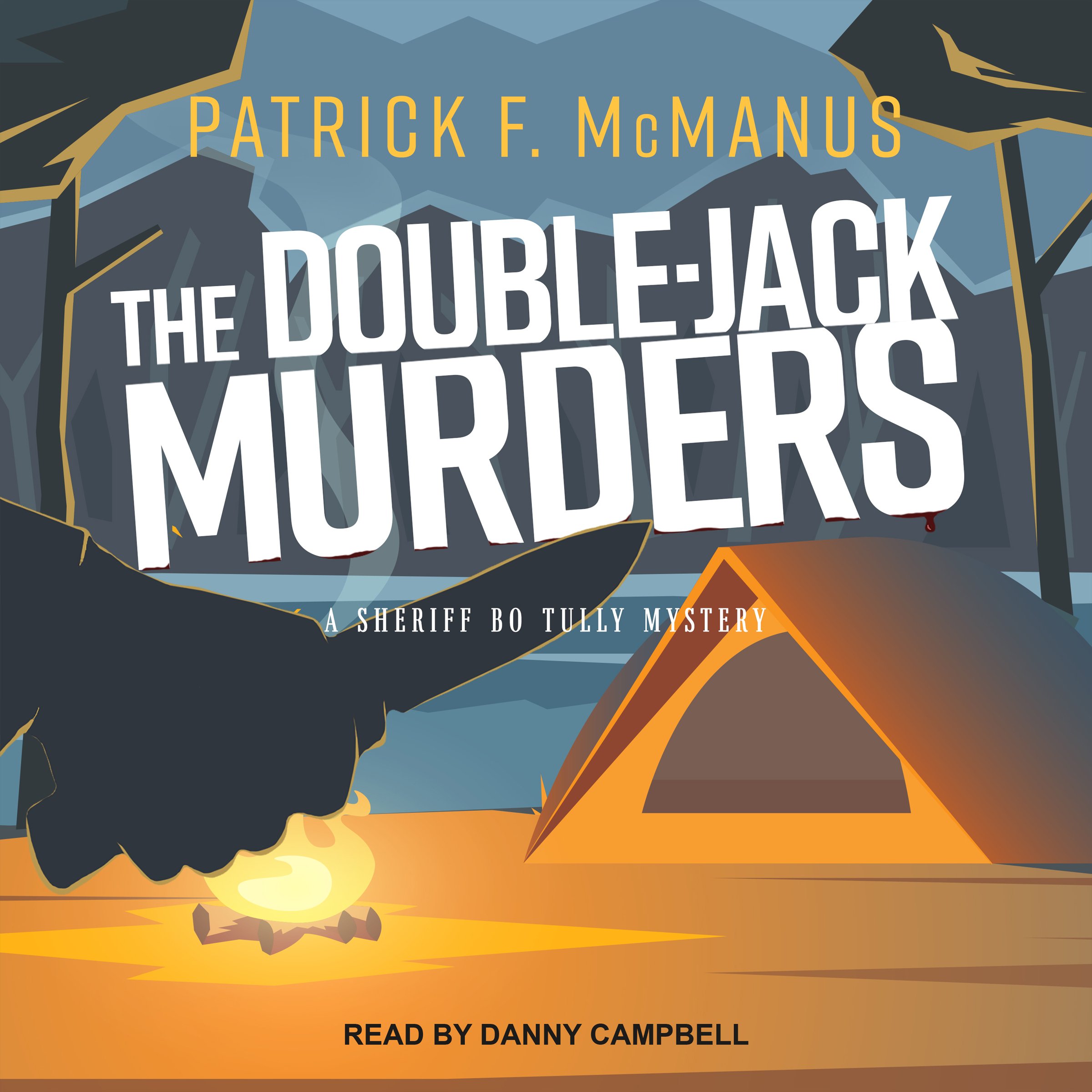 The Double-Jack Murders: Sheriff Bo Tully, Book 3 by Patrick F. McManus ...