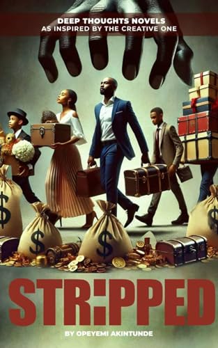 STRIPPED by Opeyemi Akintunde | Goodreads