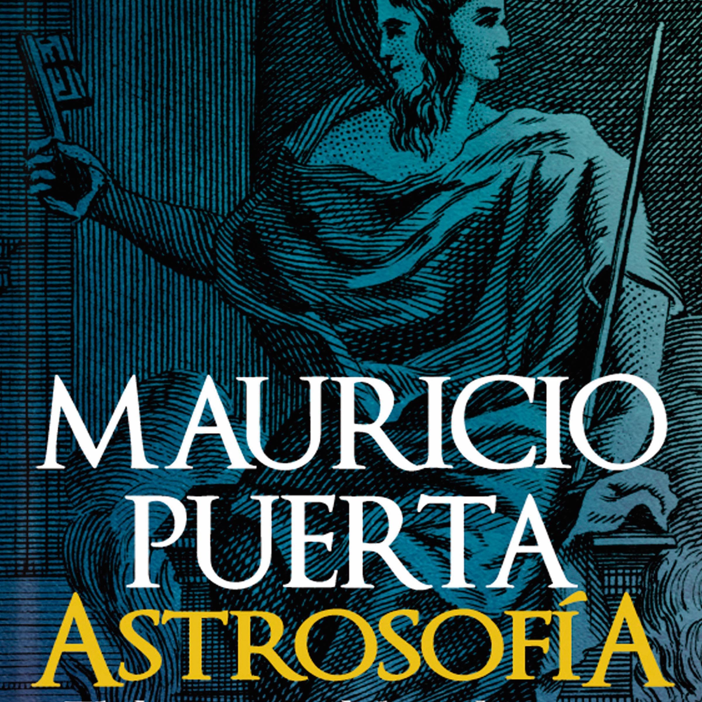 Astrosofía [Astrosophy] by Mauricio Puerta | Goodreads