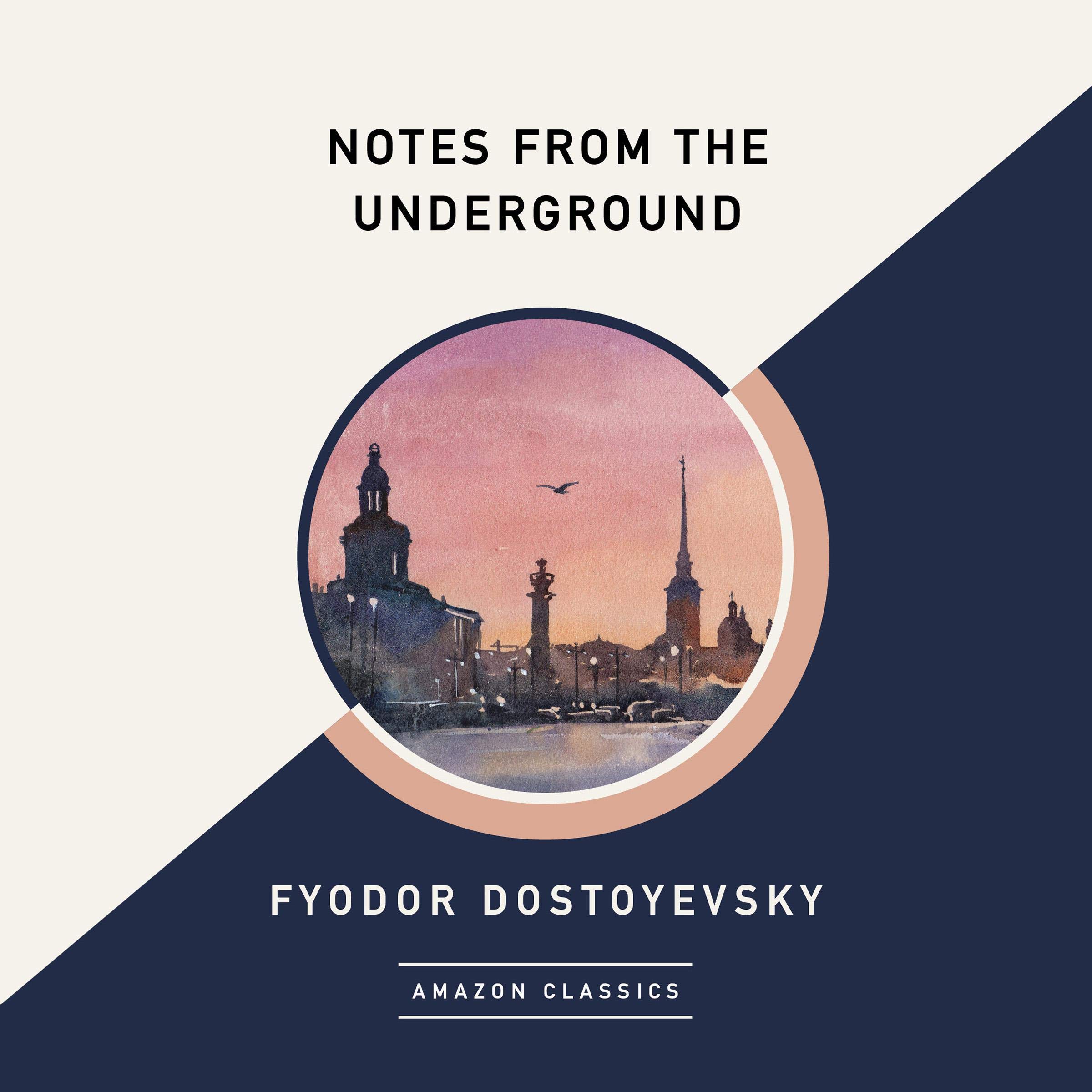 Notes from the Underground by Fyodor Dostoyevsky | Goodreads