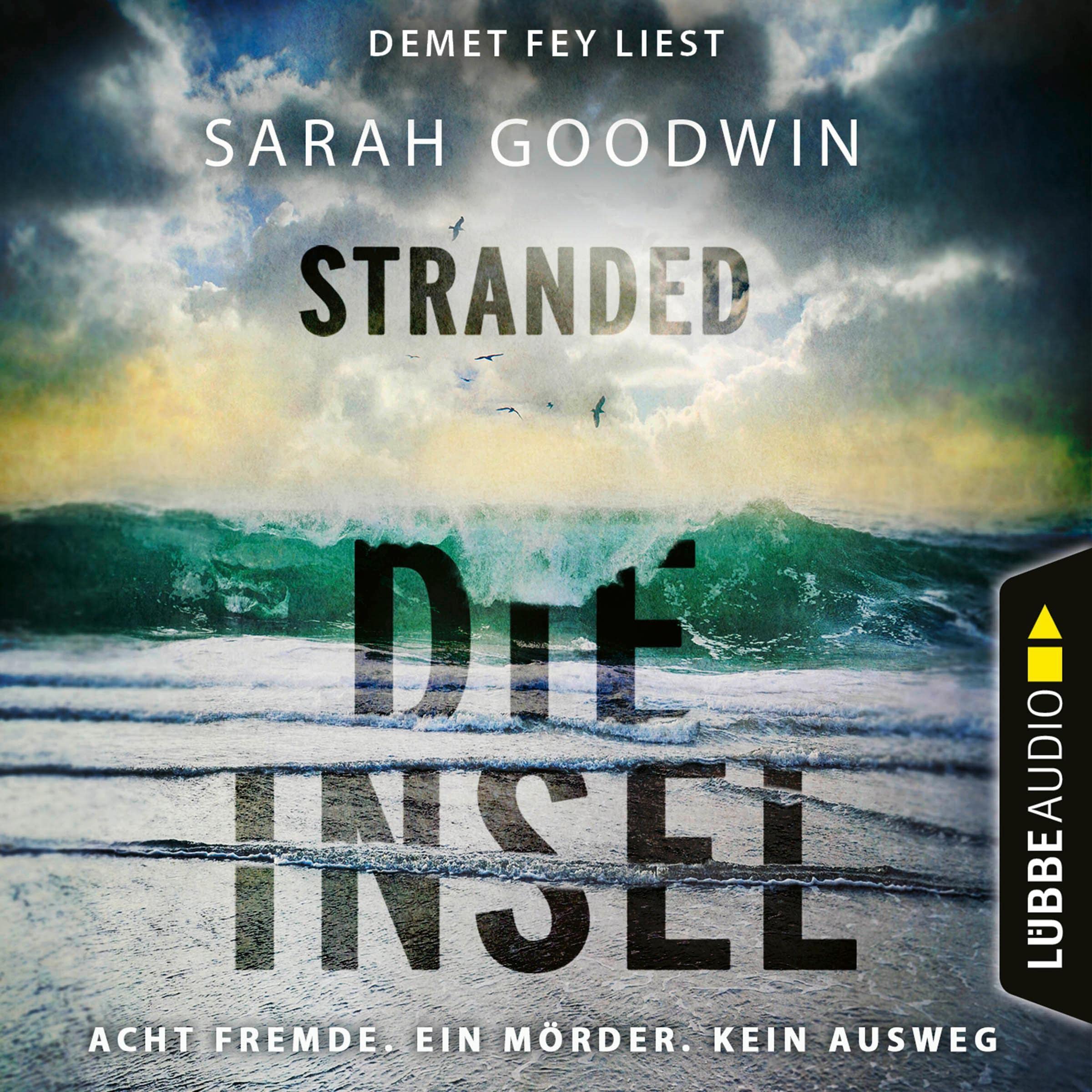 Stranded - Die Insel: Acht Fremde. Ein Mörder. Kein Ausweg. by Sarah ...