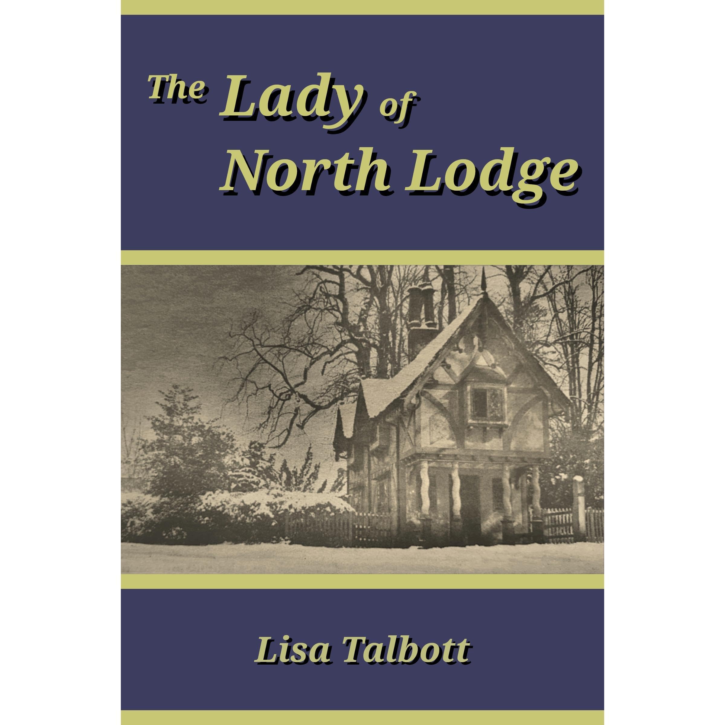The Lady of North Lodge by Lisa Talbott | Goodreads
