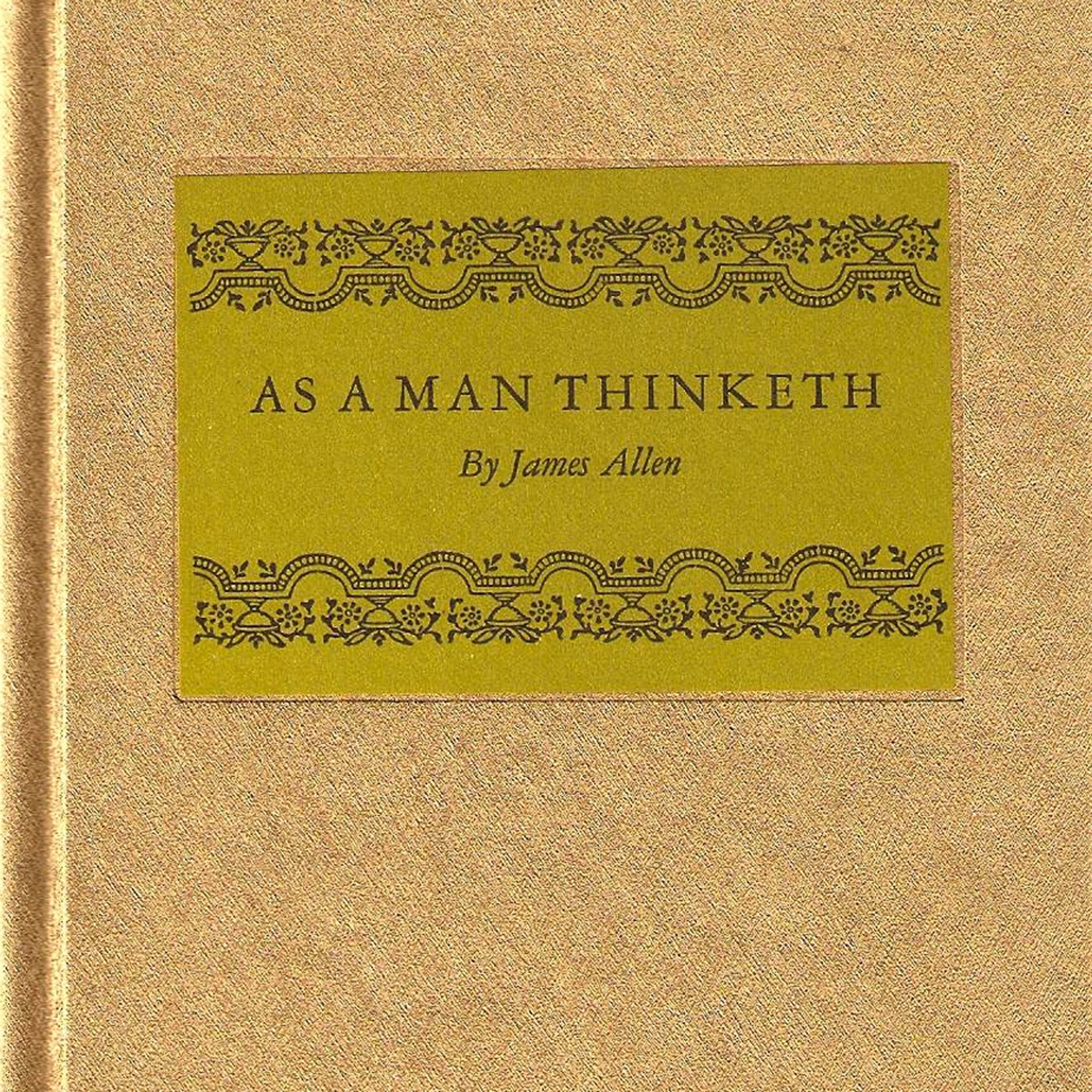 As a Man Thinketh...: In His Heart and As a Man Thinketh by James ...