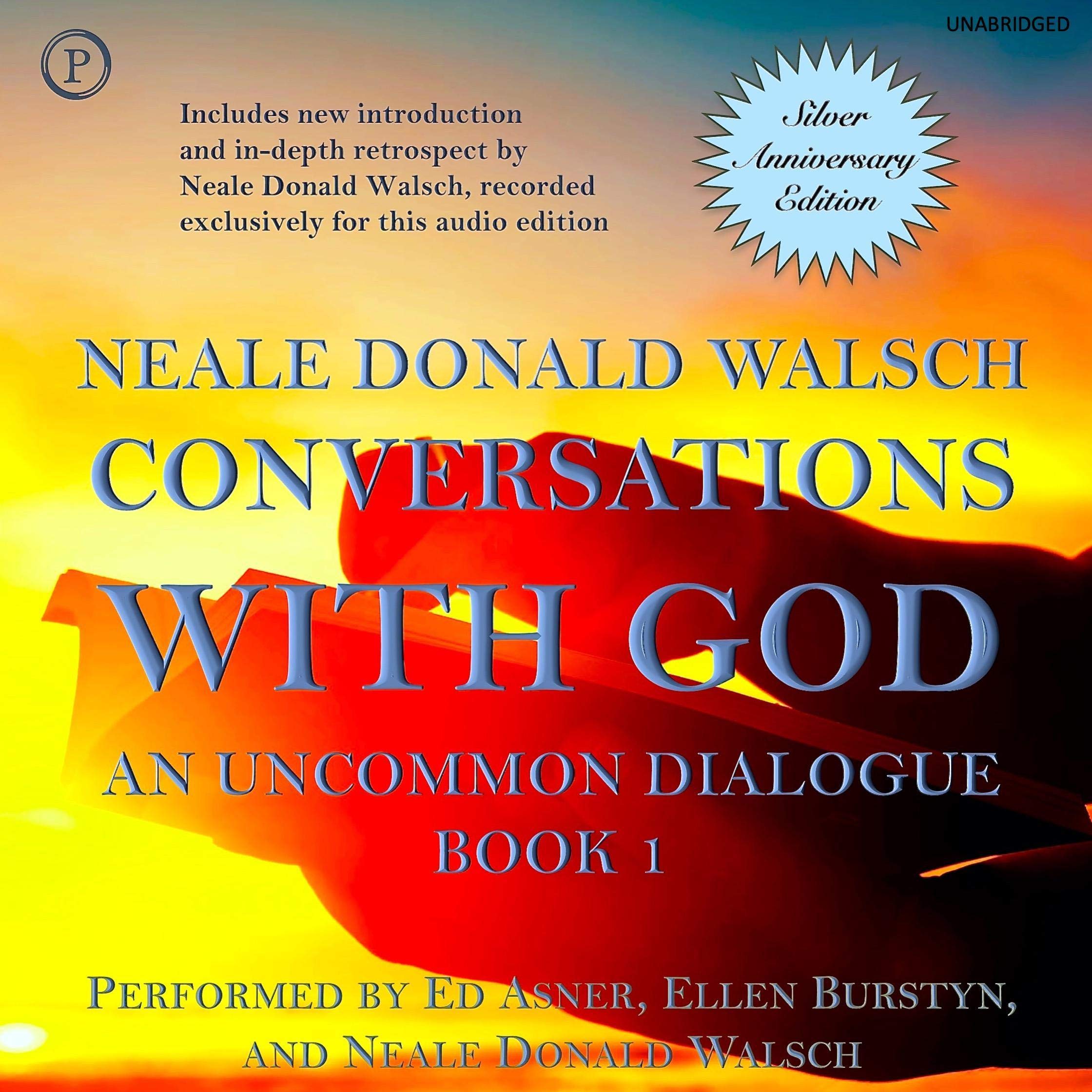 Conversations with God: Silver Anniversary Edition: An Uncommon ...