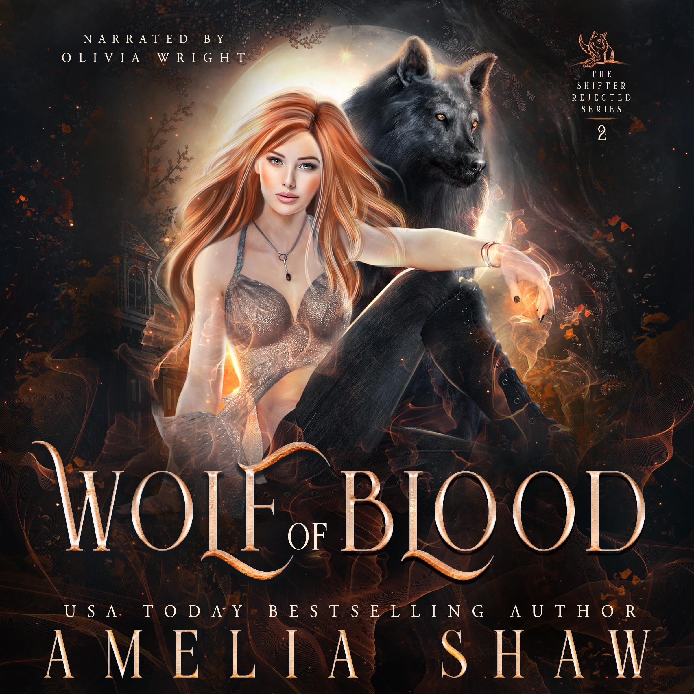 Wolf of Blood: The Shifter Rejected Series, Book 2 by Amelia Shaw | Goodreads