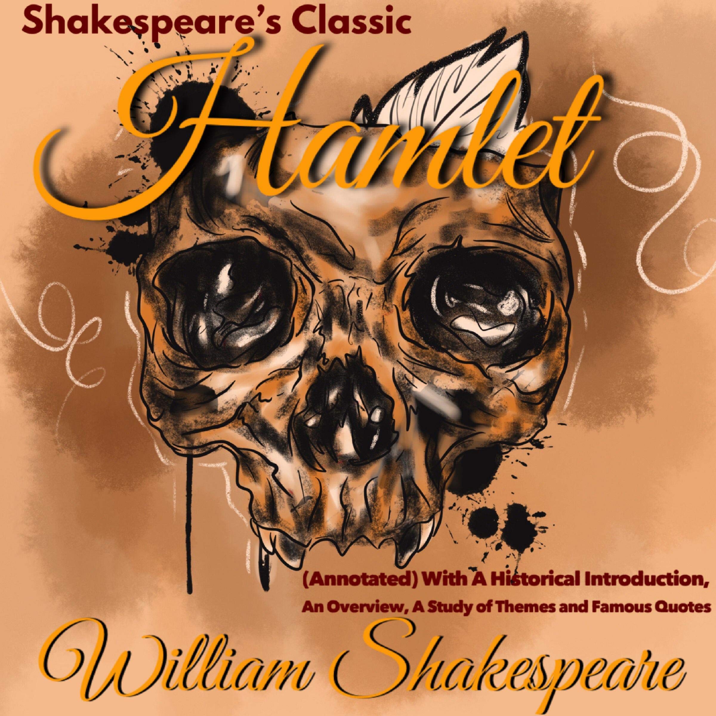 Shakespeare's Classic: Hamlet: (Annotated) with a Historical ...
