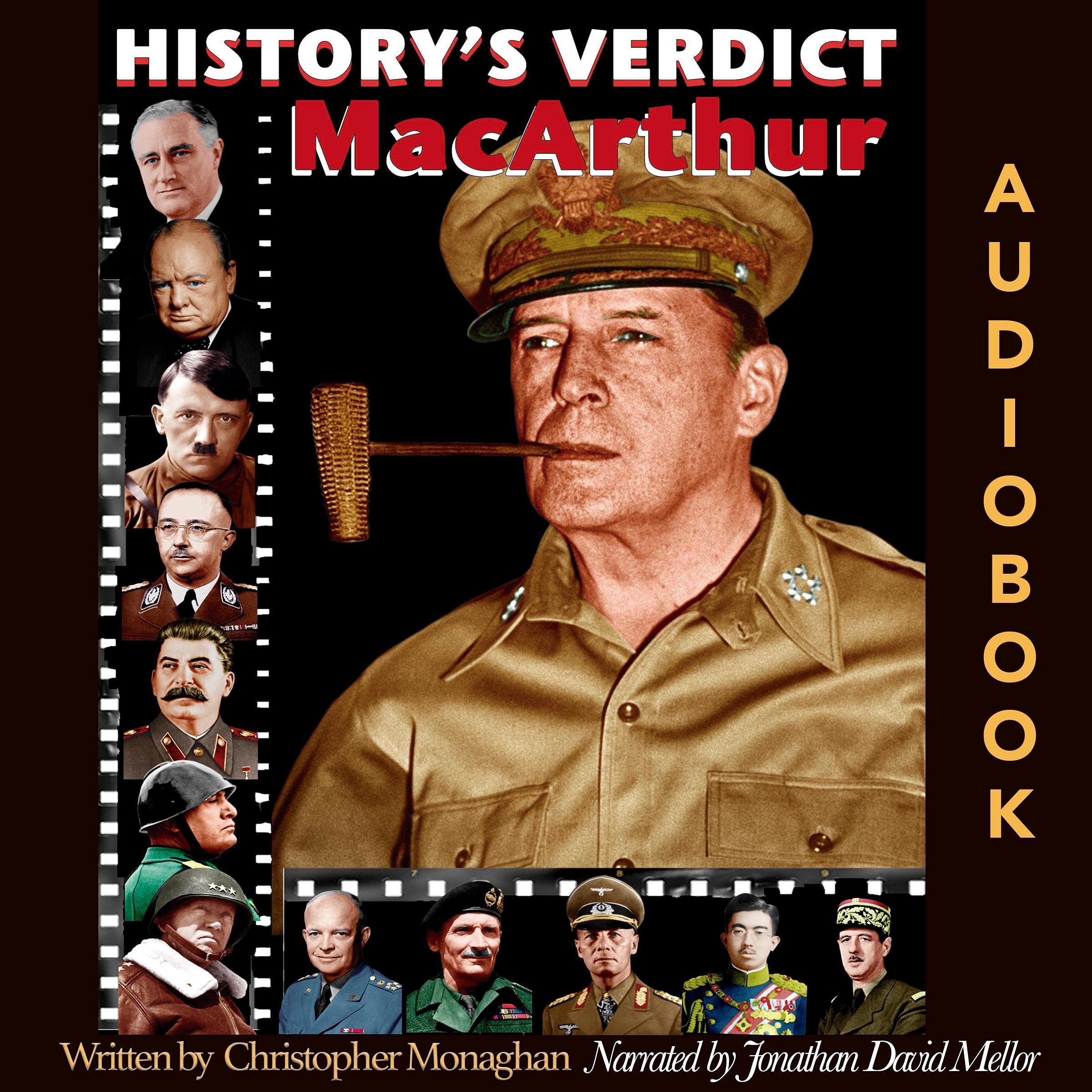MacArthur: History's Verdict, Book 11 by Christopher Monaghan | Goodreads