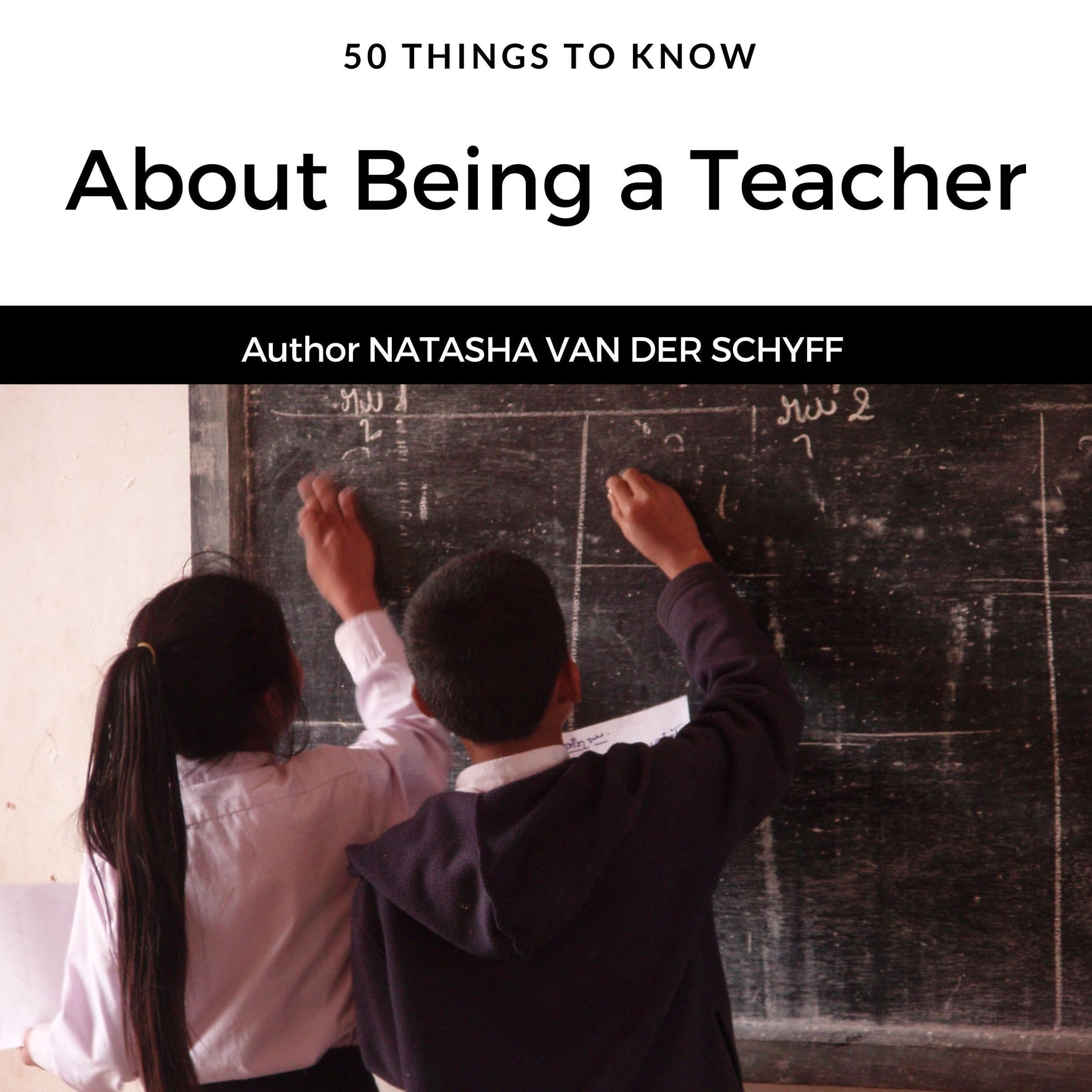 50 Things to Know About Being a Teacher: 50 Things to Know About ...