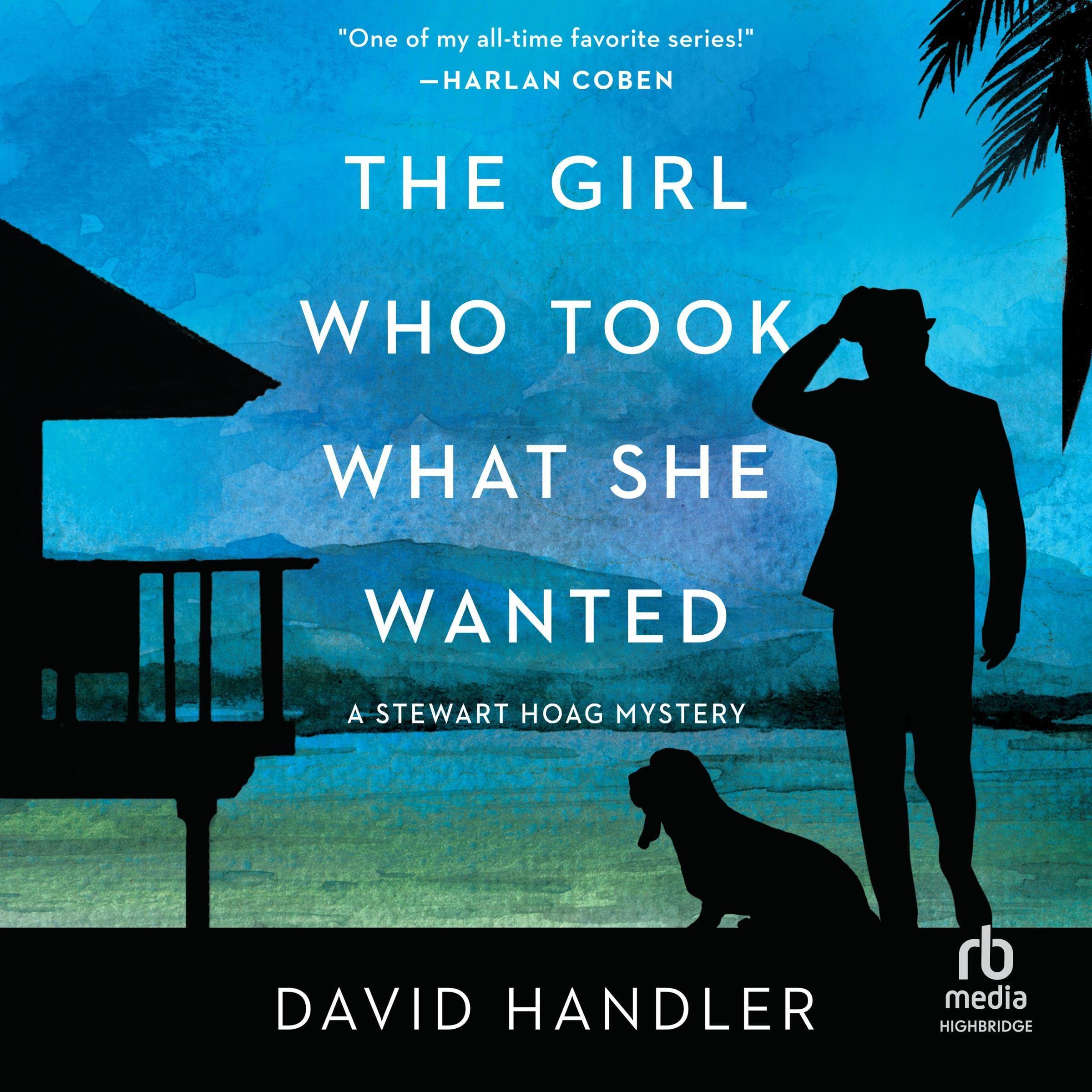 The Girl Who Took What She Wanted: Stewart Hoag Mysteries Series, Book ...