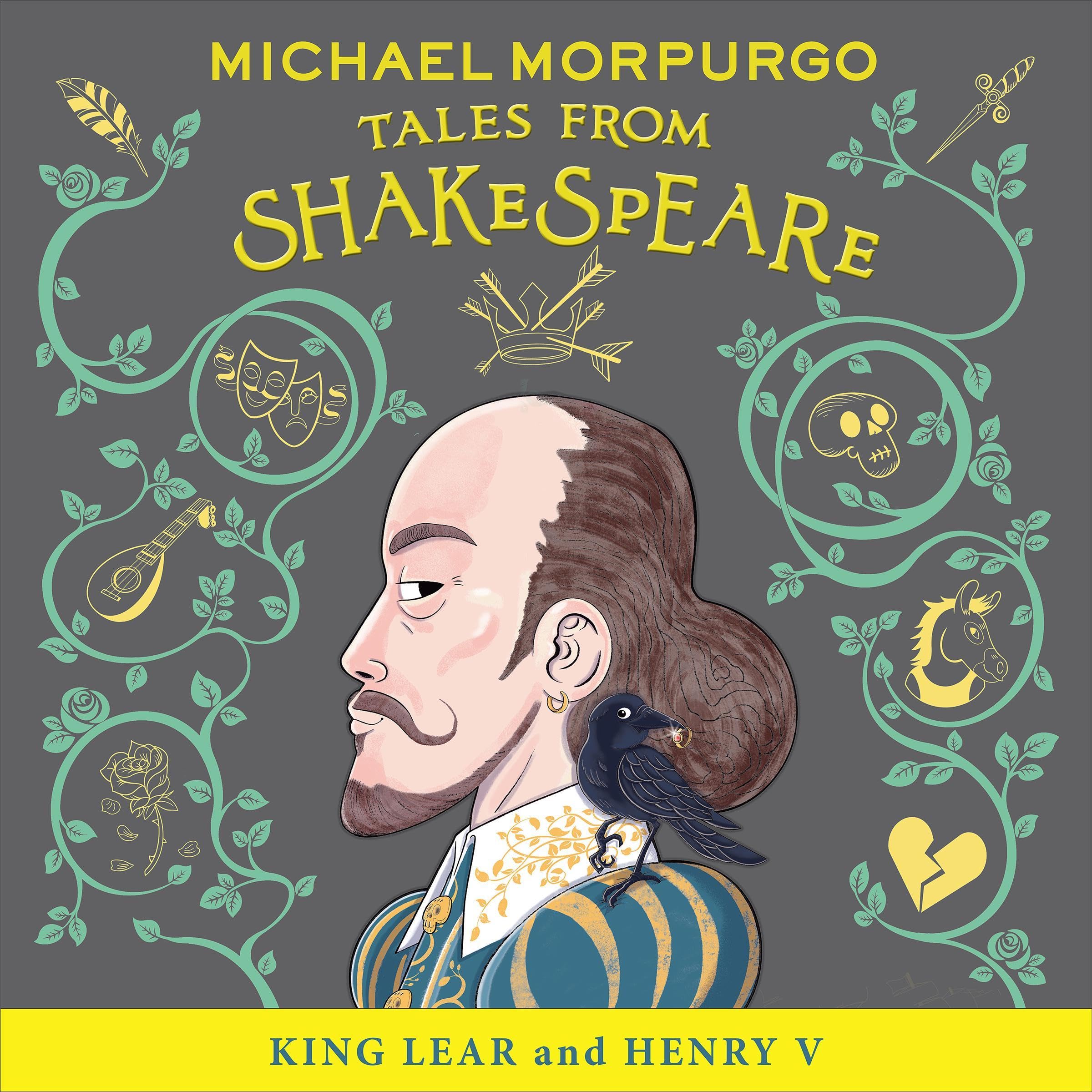 King Lear and Henry V: Michael Morpurgo’s Tales from Shakespeare by Michael Morpurgo | Goodreads