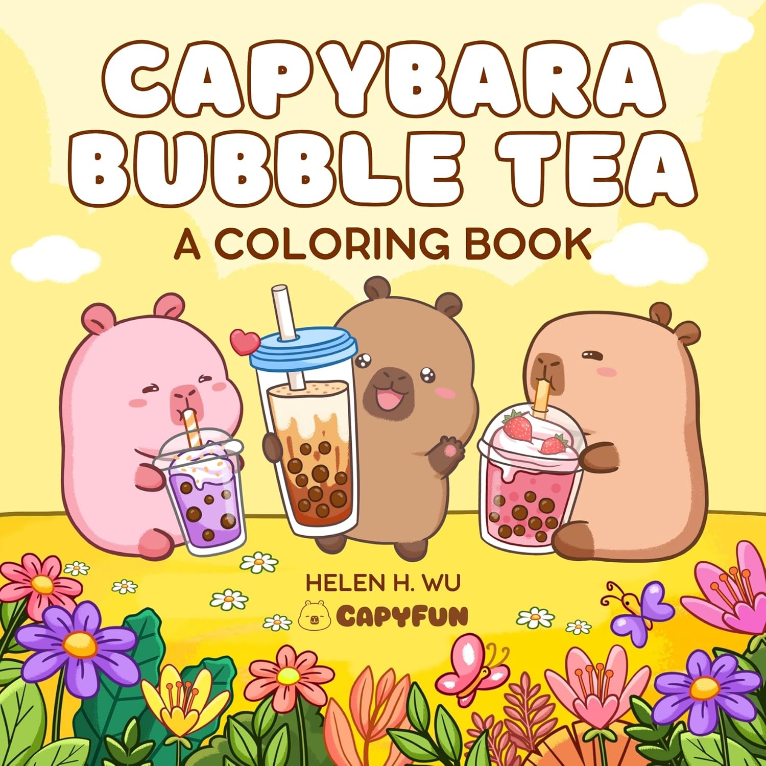 Capybara Bubble Tea: A Coloring Book (Capy Capybara) by Helen H. Wu ...