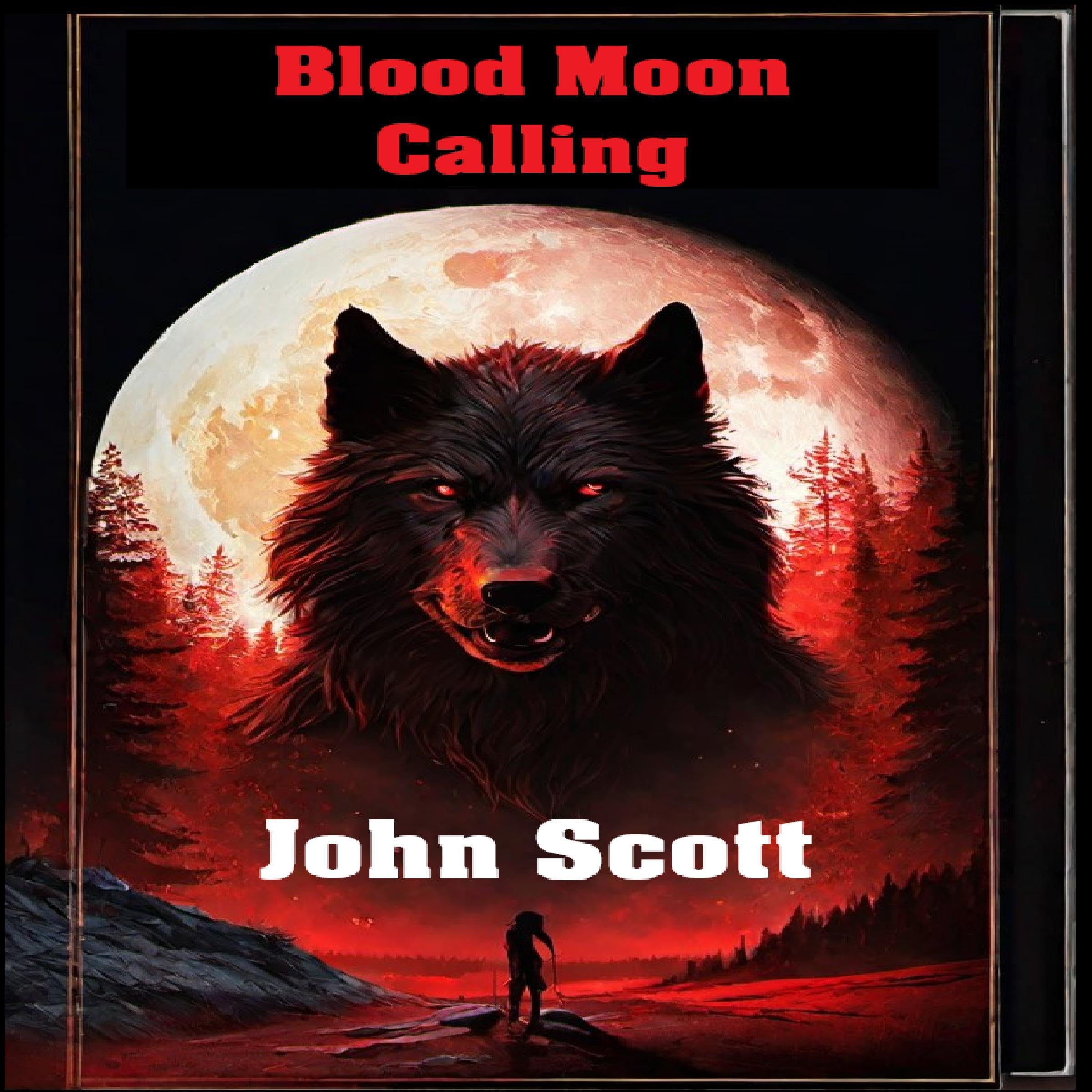 Blood Moon Calling by John Scott | Goodreads