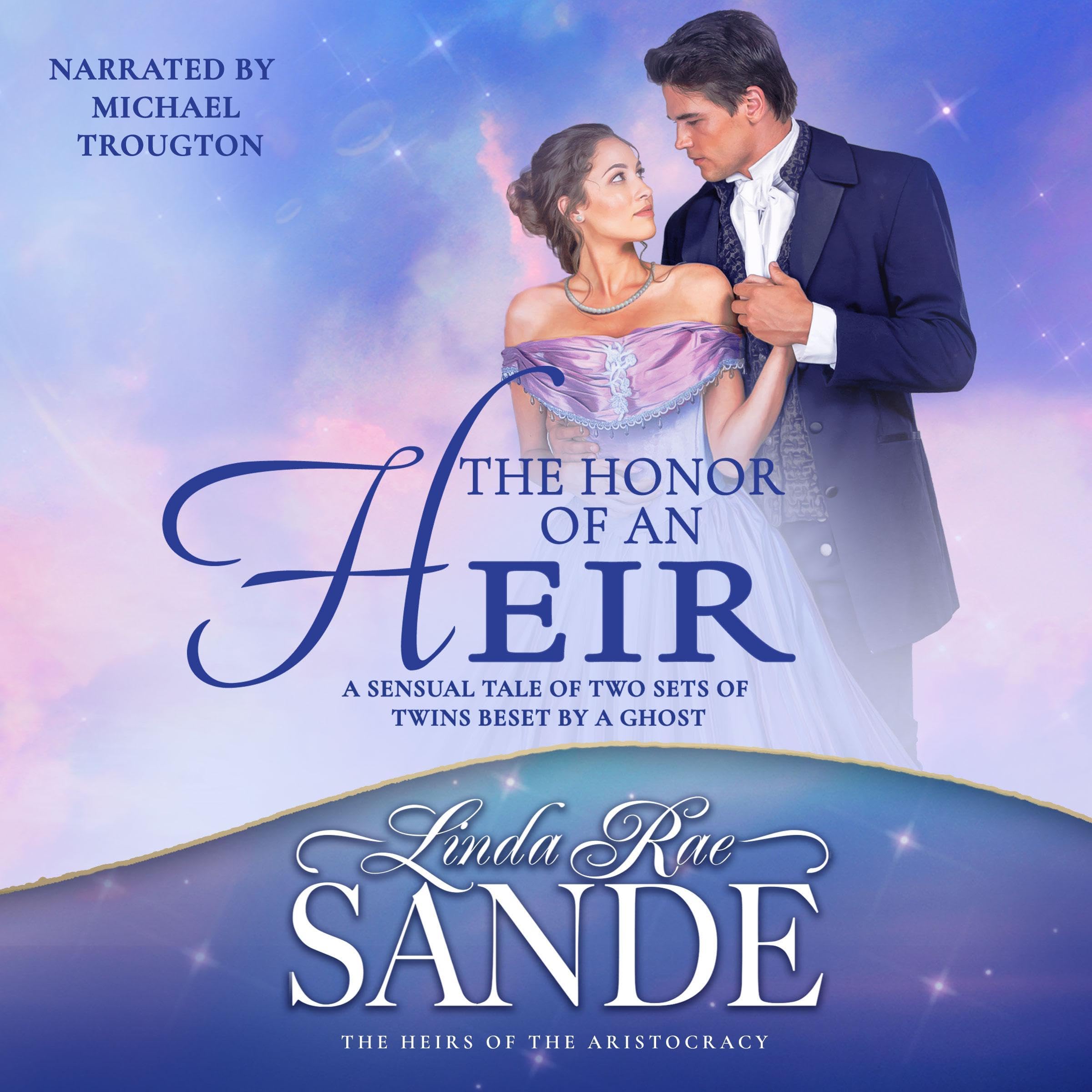 The Honor of an Heir: The Heirs of the Aristocracy, Book 7 by Linda Rae ...