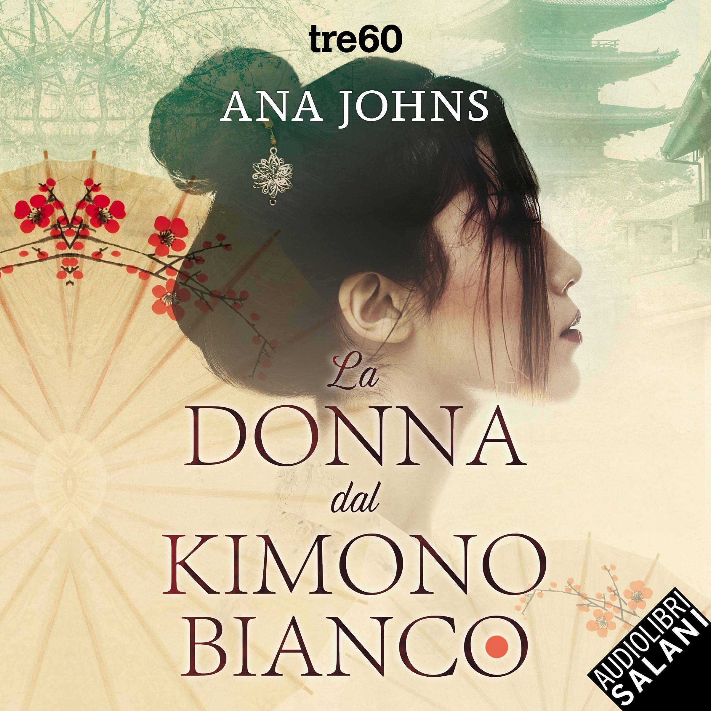 La donna dal kimono bianco by Ana Johns | Goodreads