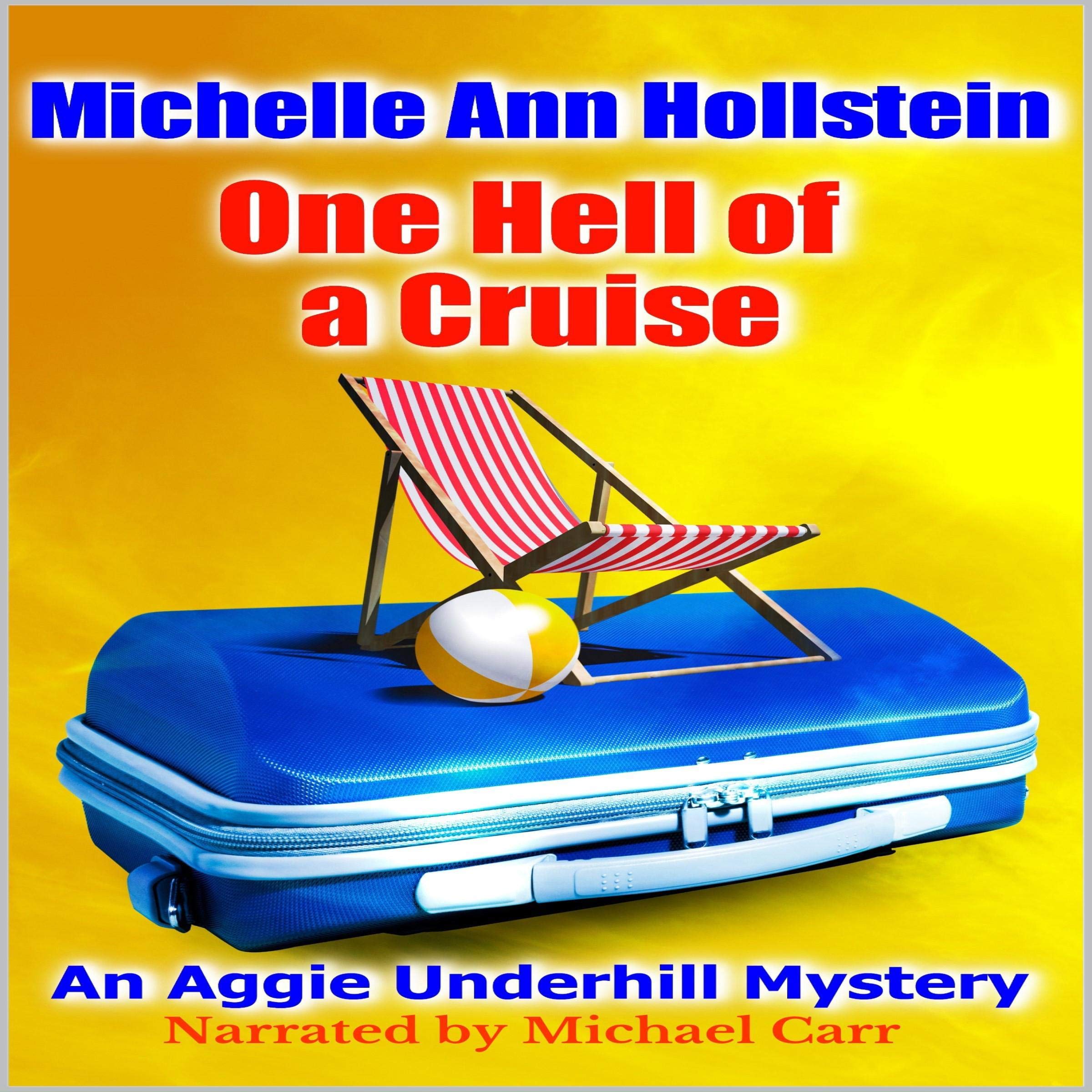 One Hell of a Cruise: An Aggie Underhill Mystery by Michelle Ann ...