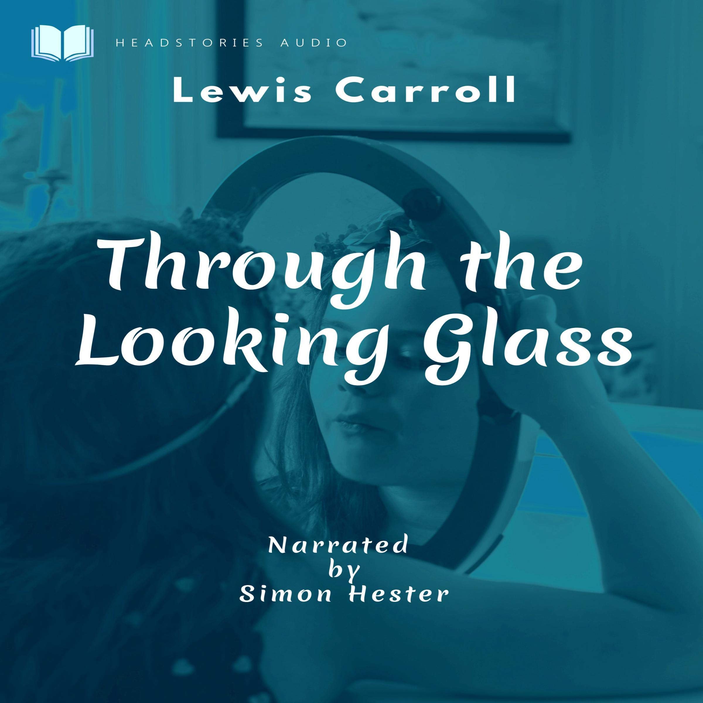 Through the Looking Glass (Annotated) by Lewis Carroll | Goodreads