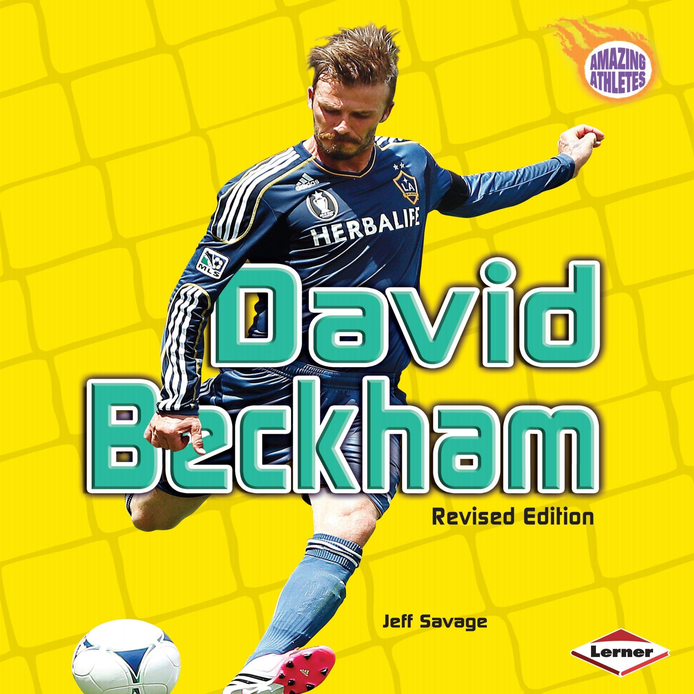 David Beckham, 2nd Edition by Jeff Savage | Goodreads