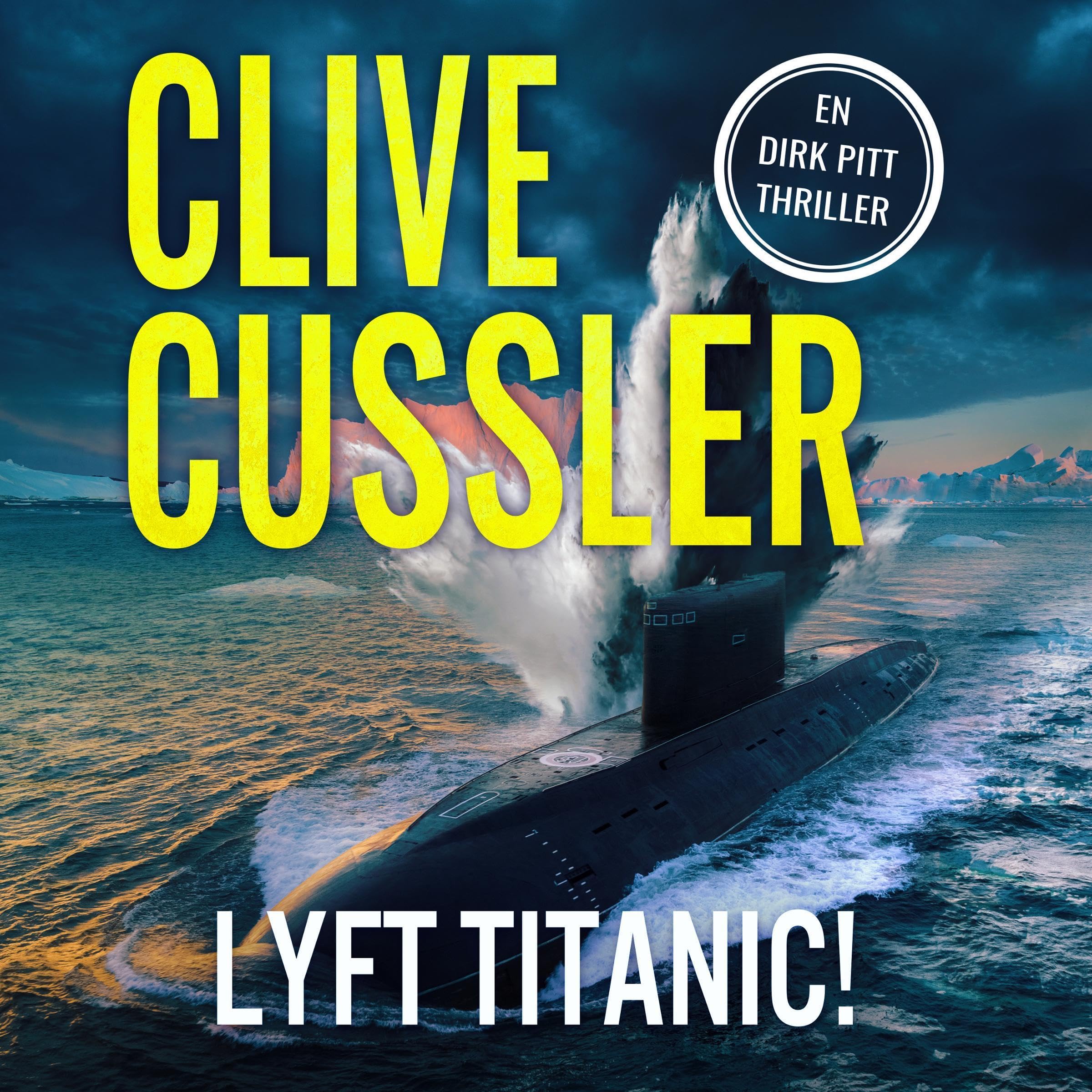 Lyft Titanic!: Dirk Pitt 3 by Clive Cussler | Goodreads