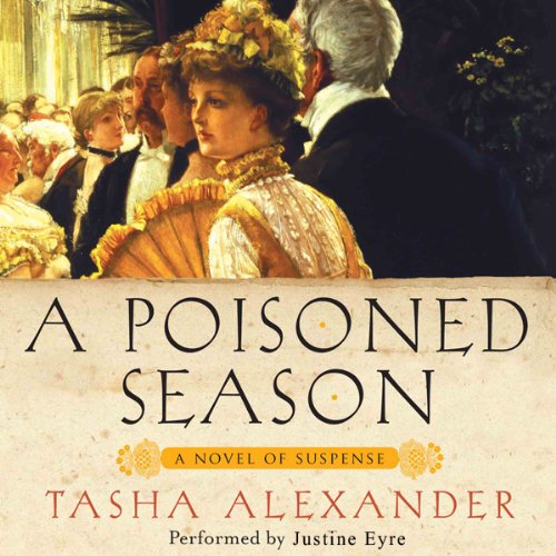 A Poisoned Season by Tasha Alexander | Goodreads