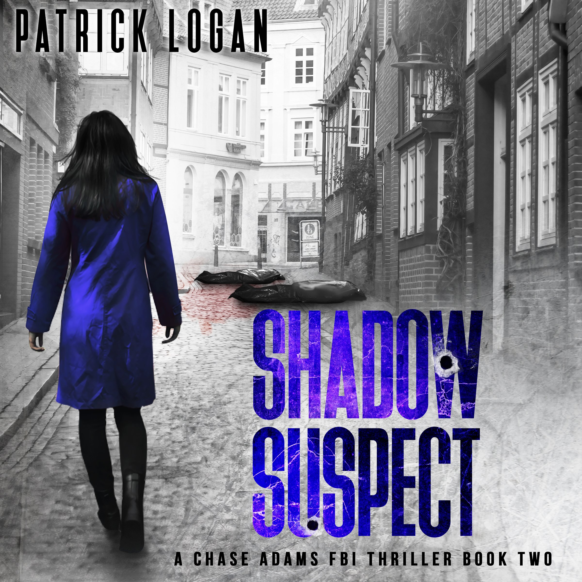 Shadow Suspect: A Chase Adams FBI Thriller, Book 2 by Patrick Logan ...