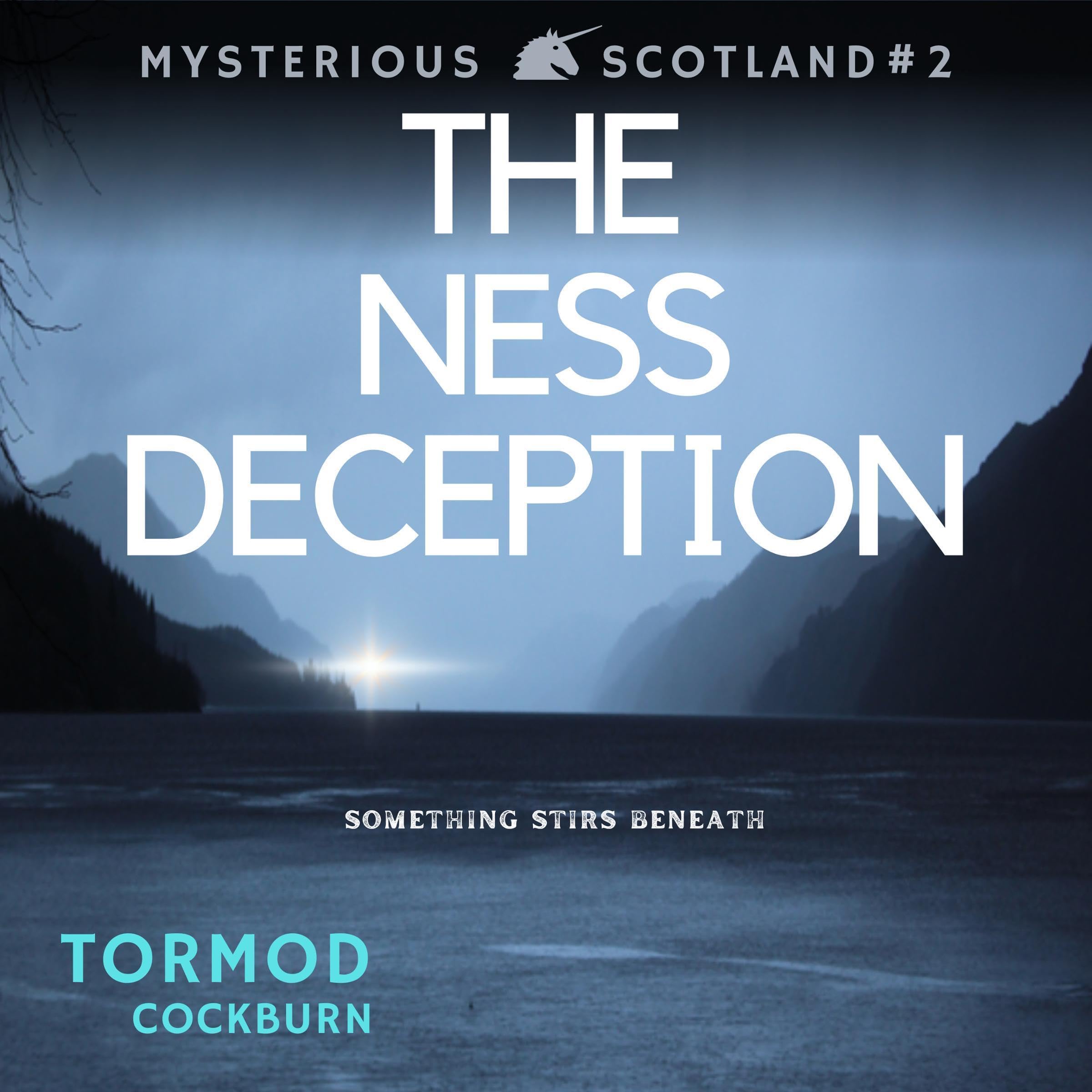 The Ness Deception: Mysterious Scotland, Book 2 by Tormod Cockburn ...