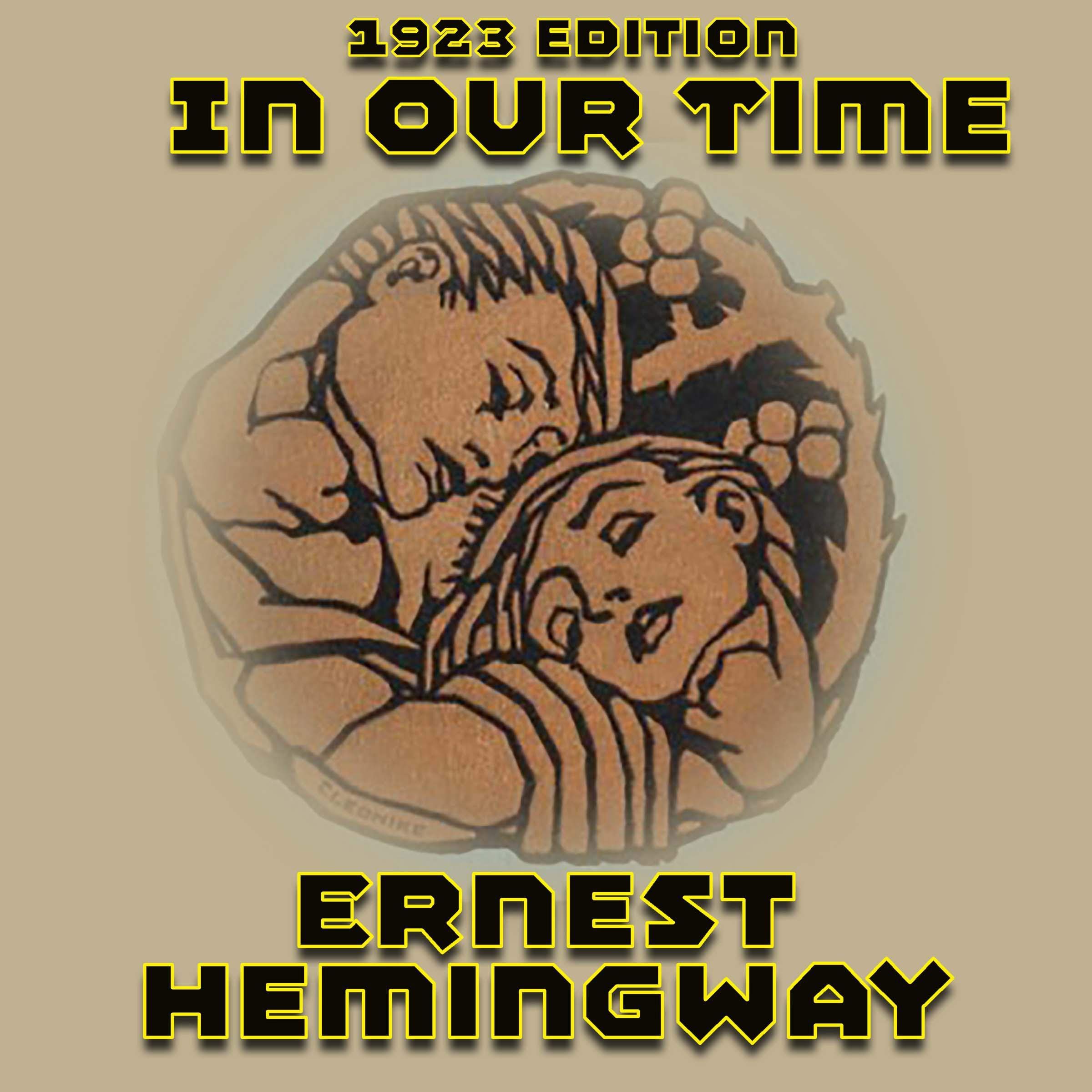 In Our Time (1923 Edition) by Ernest Hemingway | Goodreads