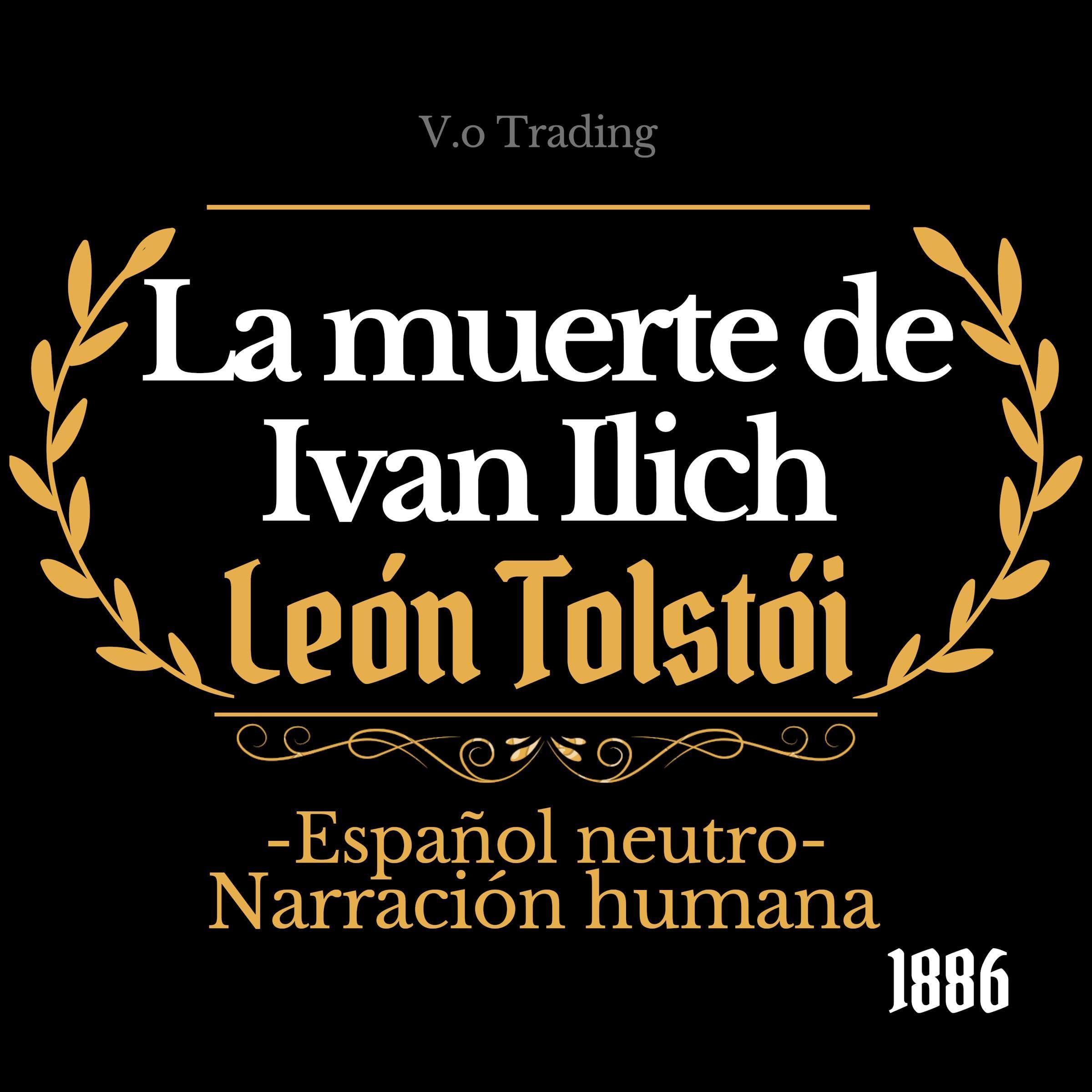 La muerte de Iván Ilich [The Death of Ivan Ilyich] by Leo Tolstoy ...
