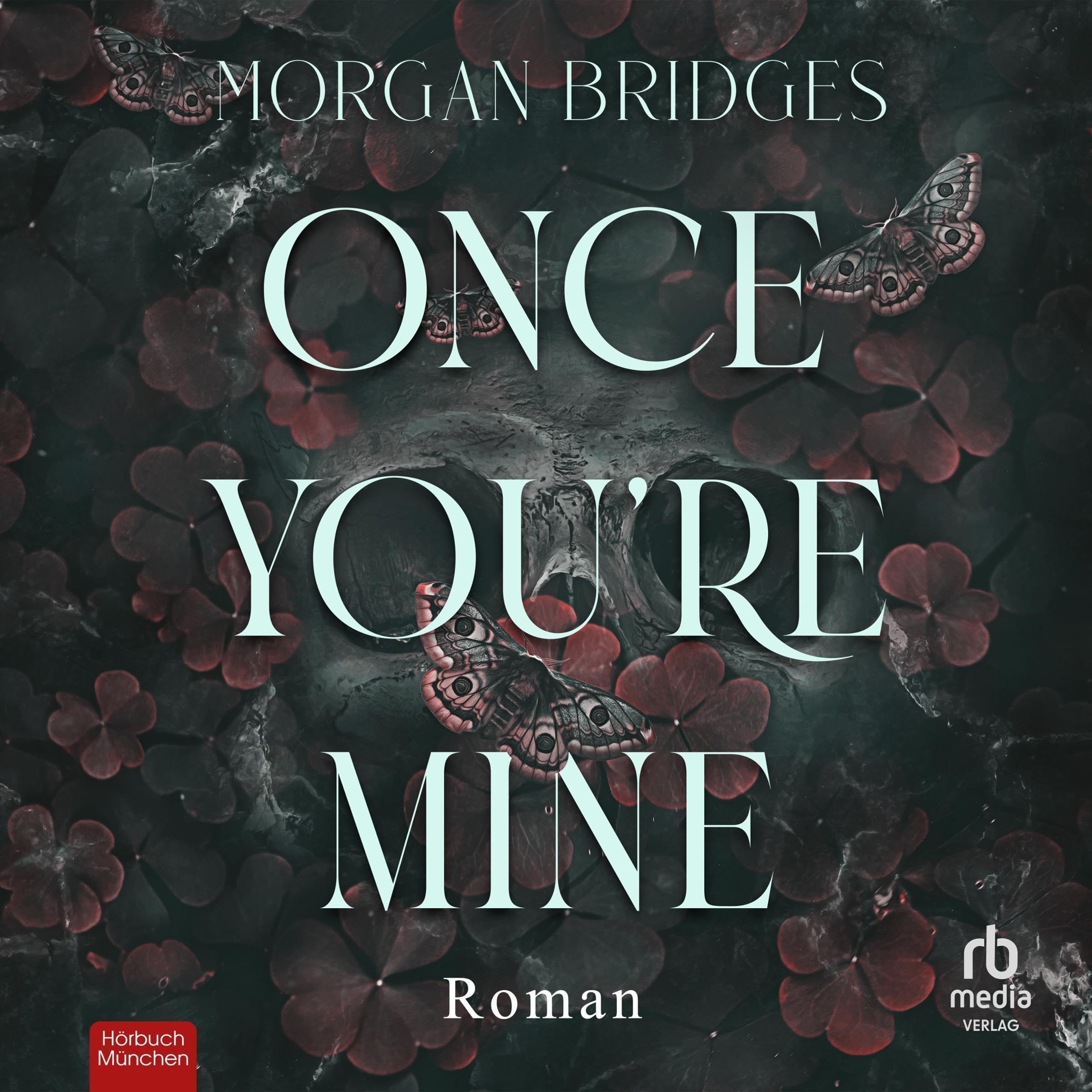 Once You're Mine (German Edition) by Morgan Bridges | Goodreads