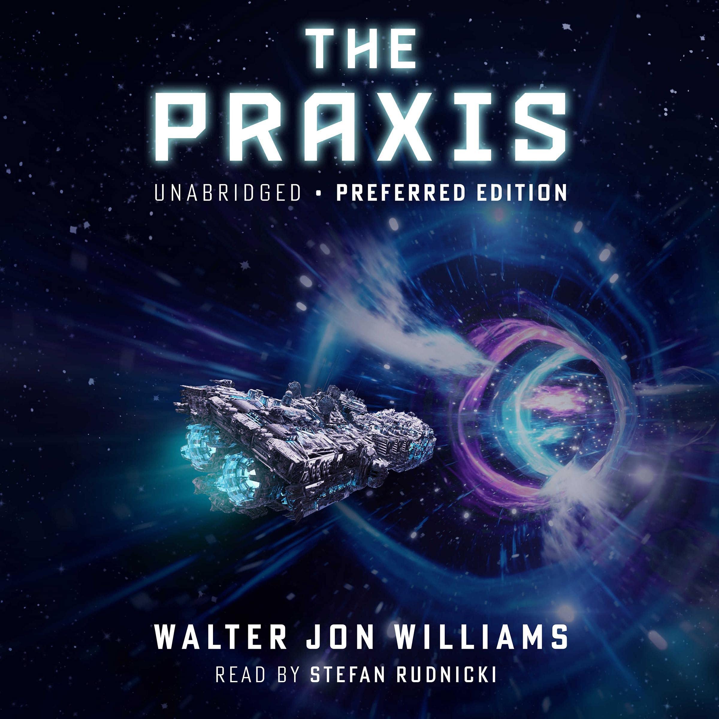 The Praxis: The Dread Empire's Fall Trilogy, Book 1 by Walter Jon Williams | Goodreads