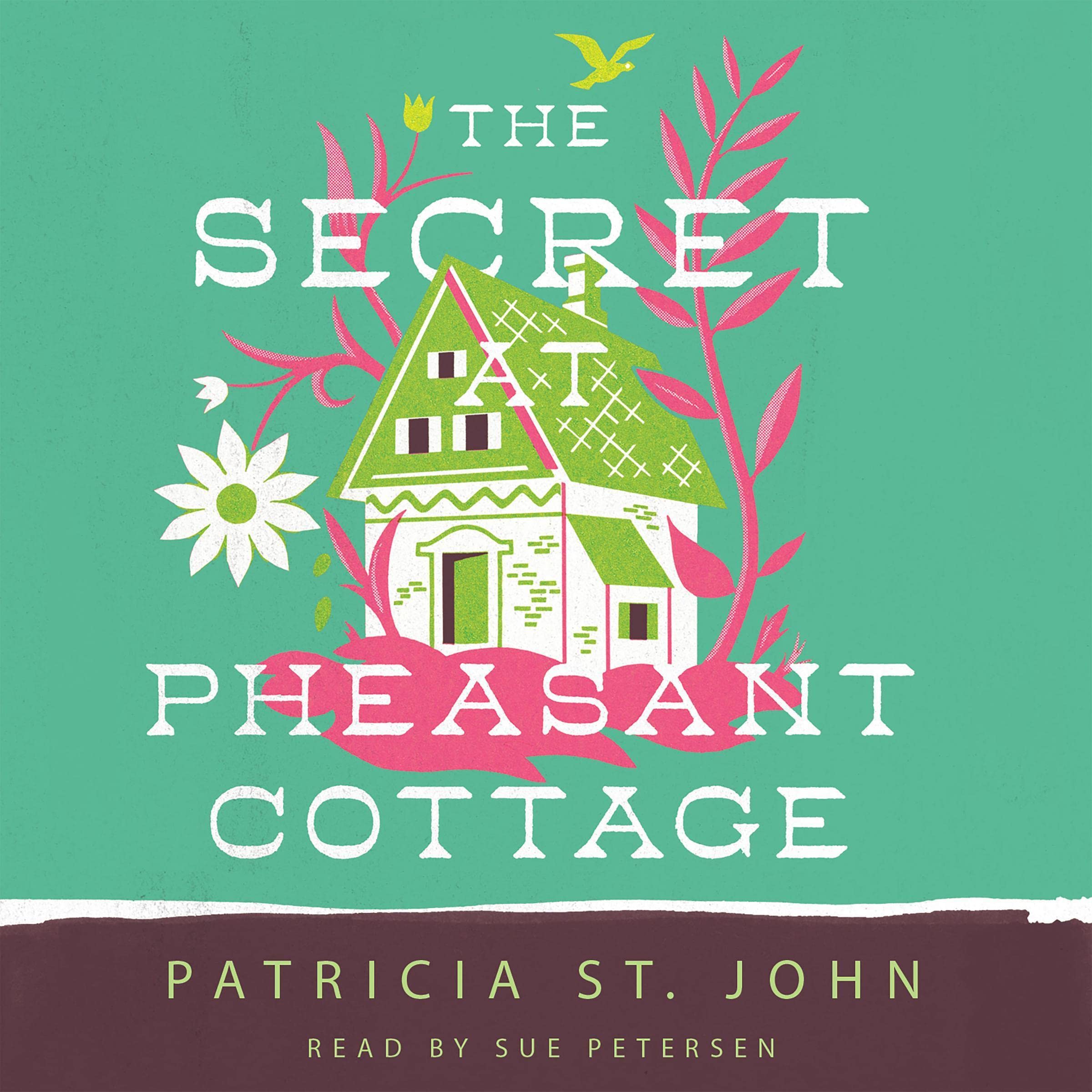 The Secret at Pheasant Cottage: Patricia St John Series by Patricia St ...