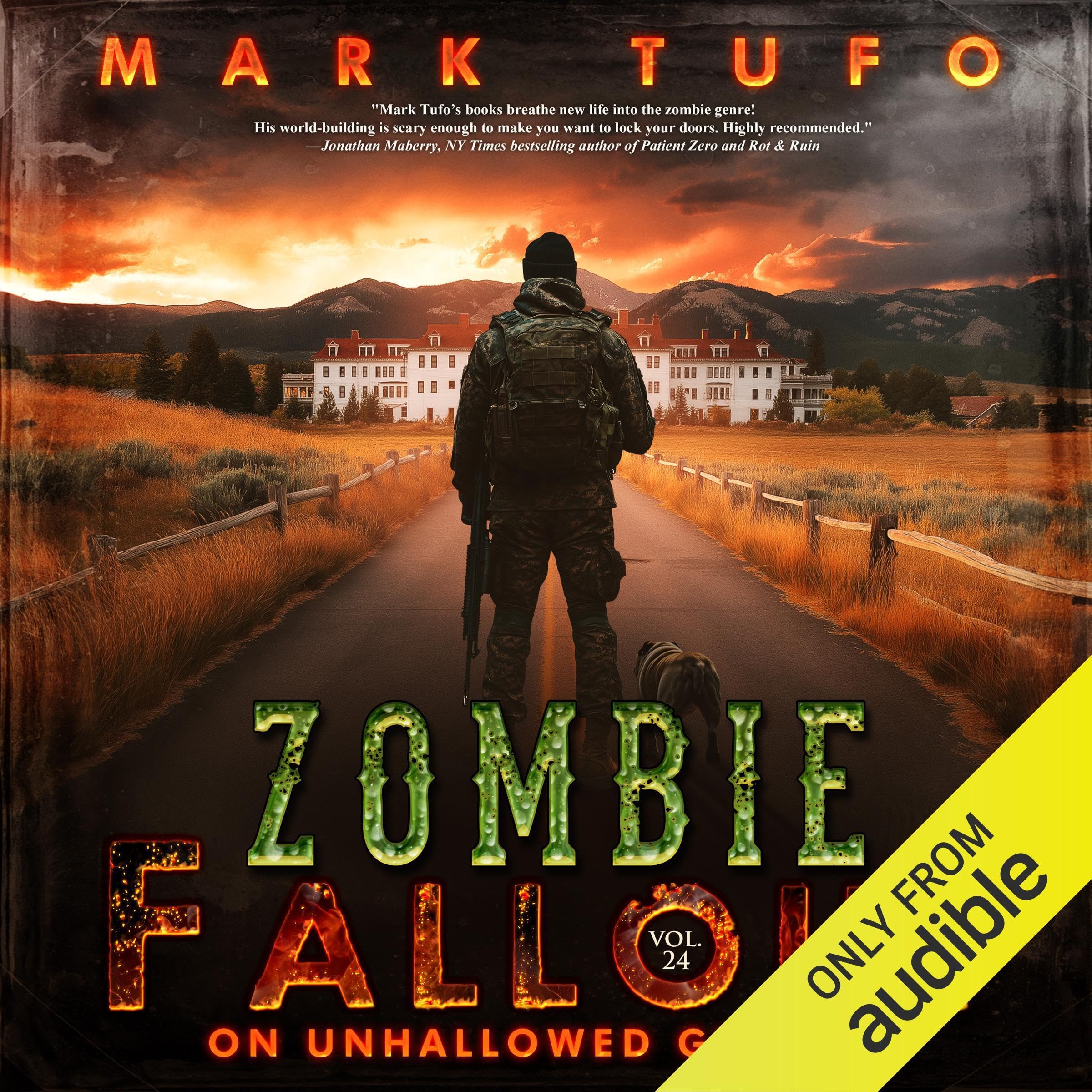 On Unhallowed Ground: Zombie Fallout, Book 24 by Mark Tufo | Goodreads