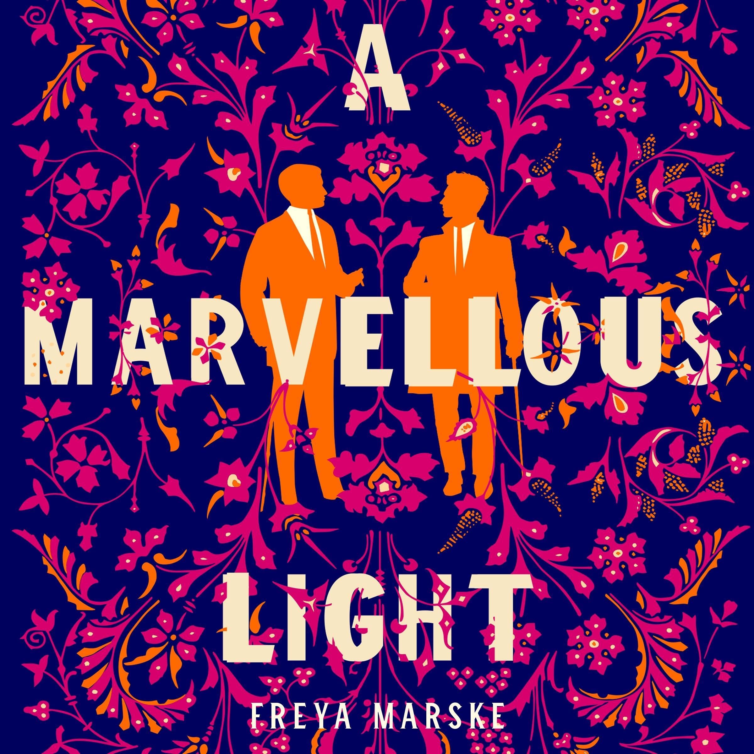 A Marvellous Light by Freya Marske | Goodreads