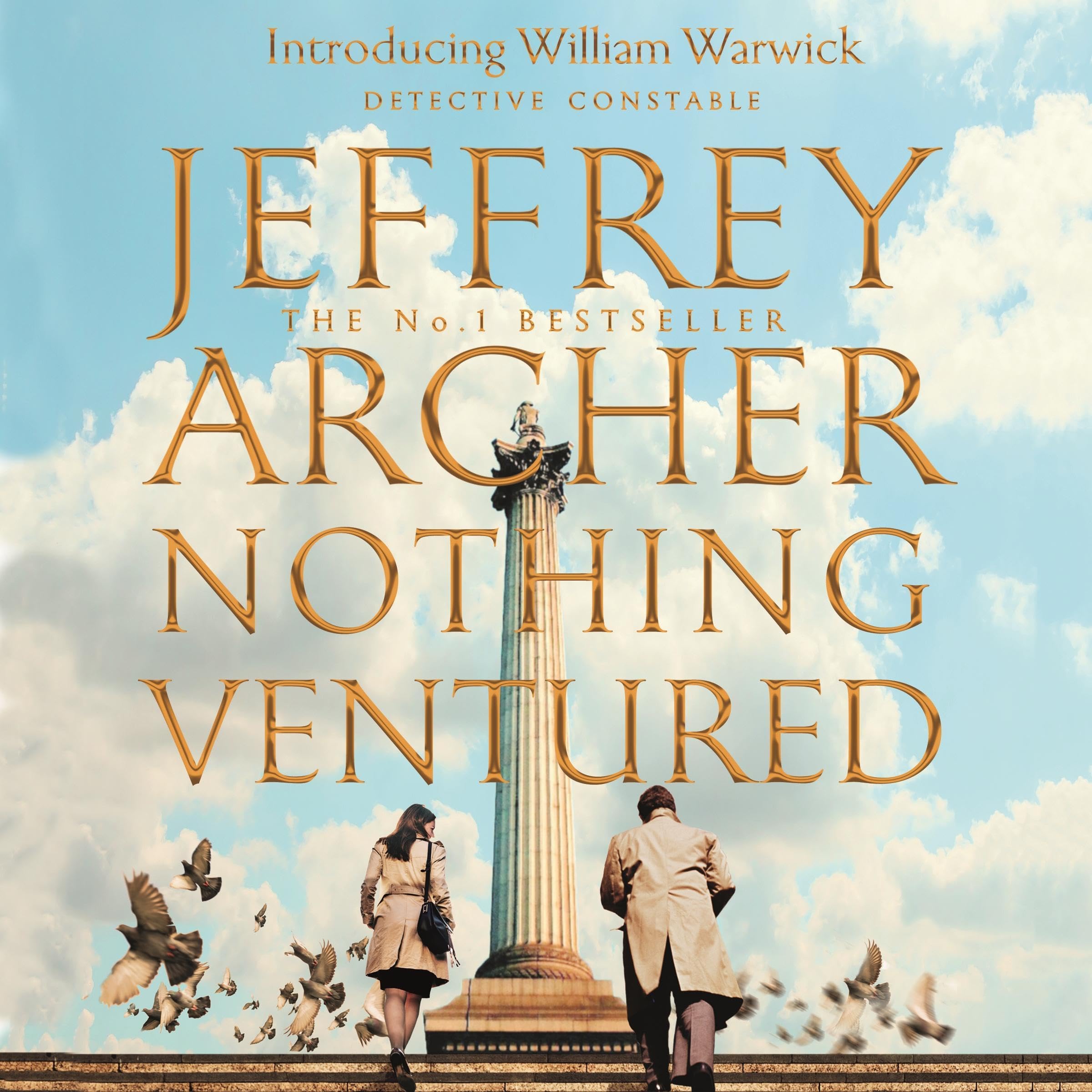 Nothing Ventured: William Warwick, Book 1 by Jeffrey Archer | Goodreads