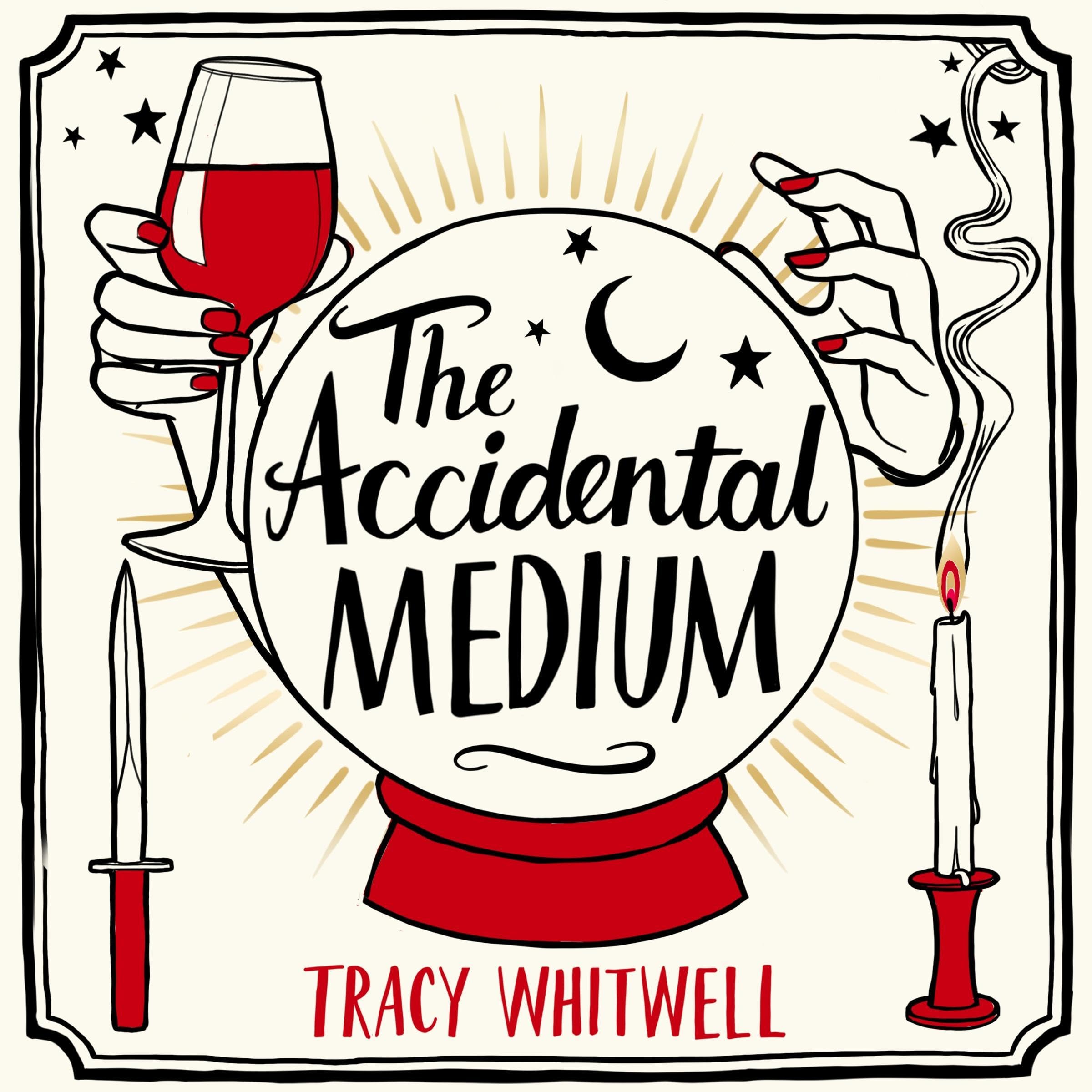 The Accidental Medium: The dead have a lot to say in this first book in ...