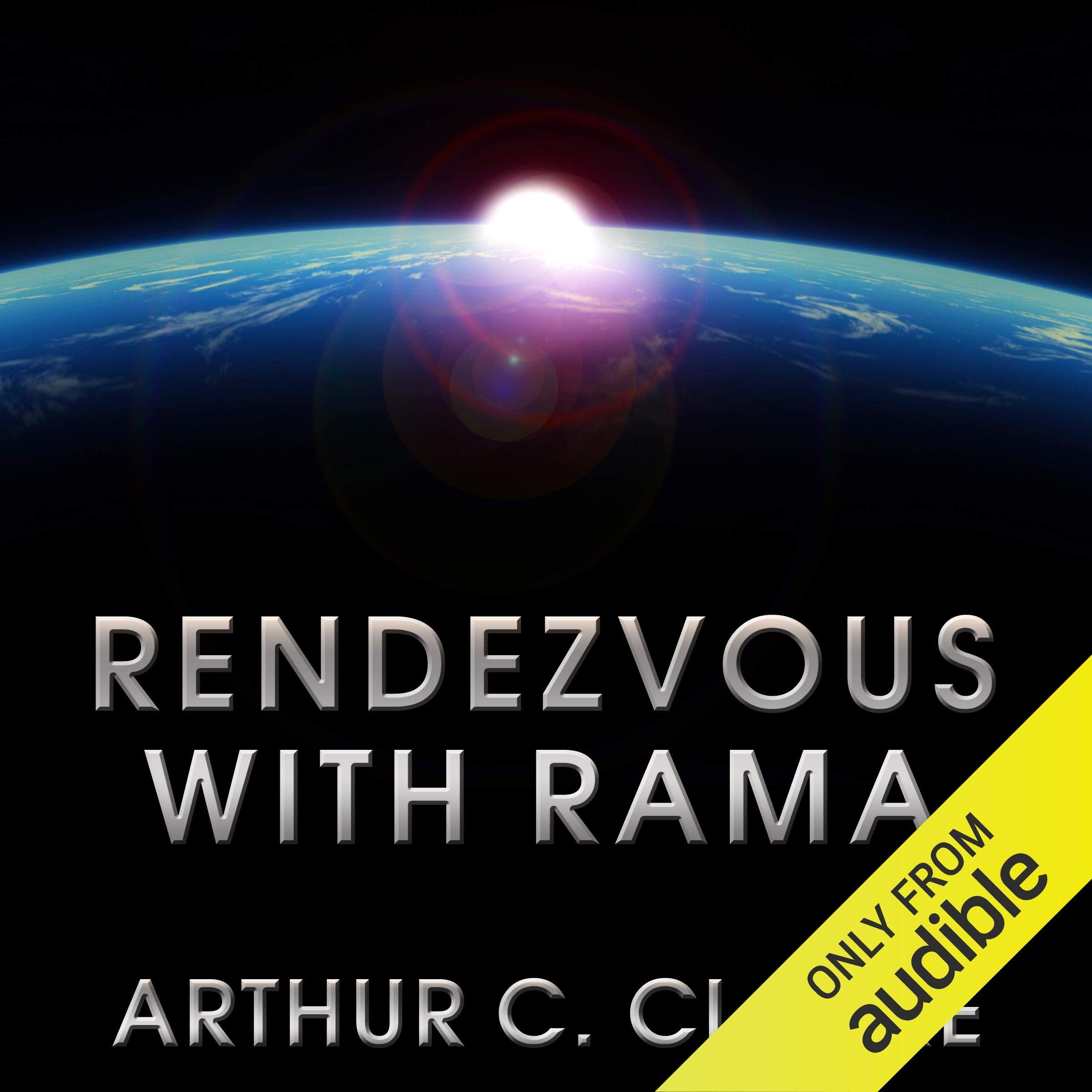 Rendezvous with Rama: Rama Series, Book 1 by Arthur C. Clarke | Goodreads