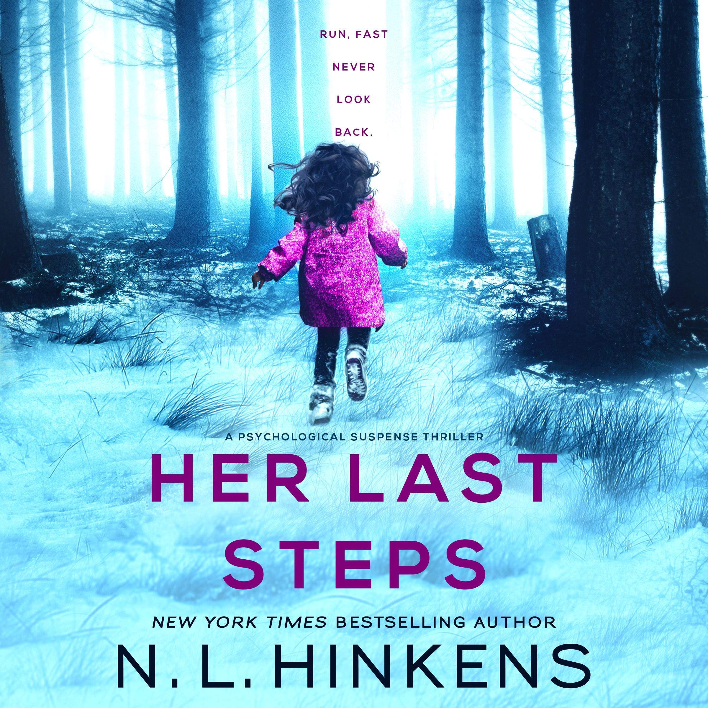 Her Last Steps: A Psychological Suspense Thriller by N.L. Hinkens ...