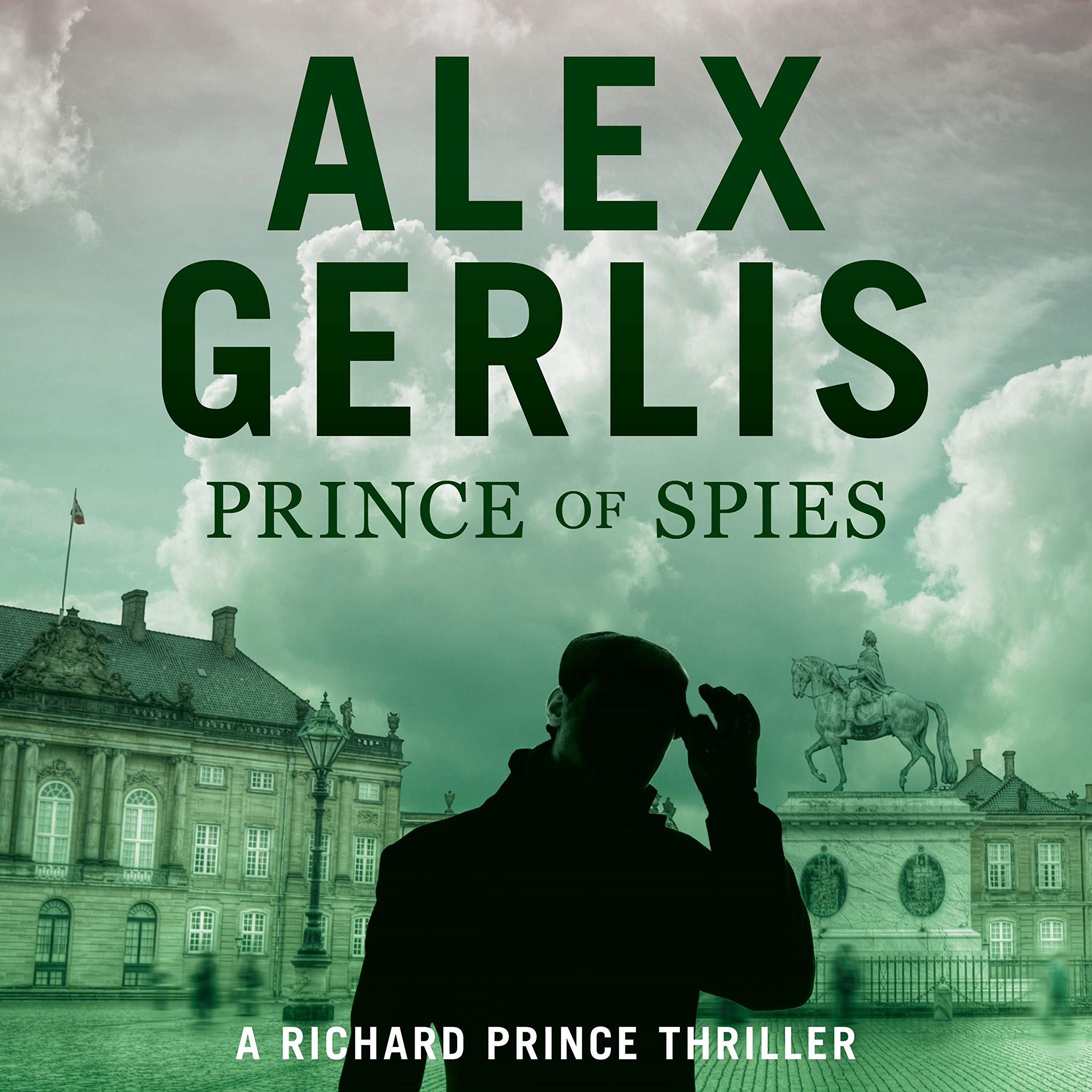 Prince of Spies: The Richard Prince Thrillers, Book 1 by Alex Gerlis ...