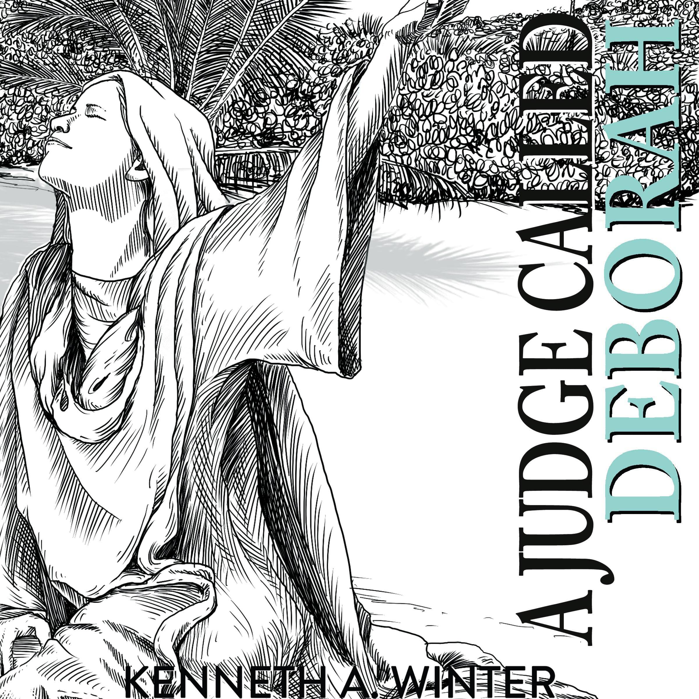 A Judge Called Deborah: The Called by Kenneth Winter | Goodreads