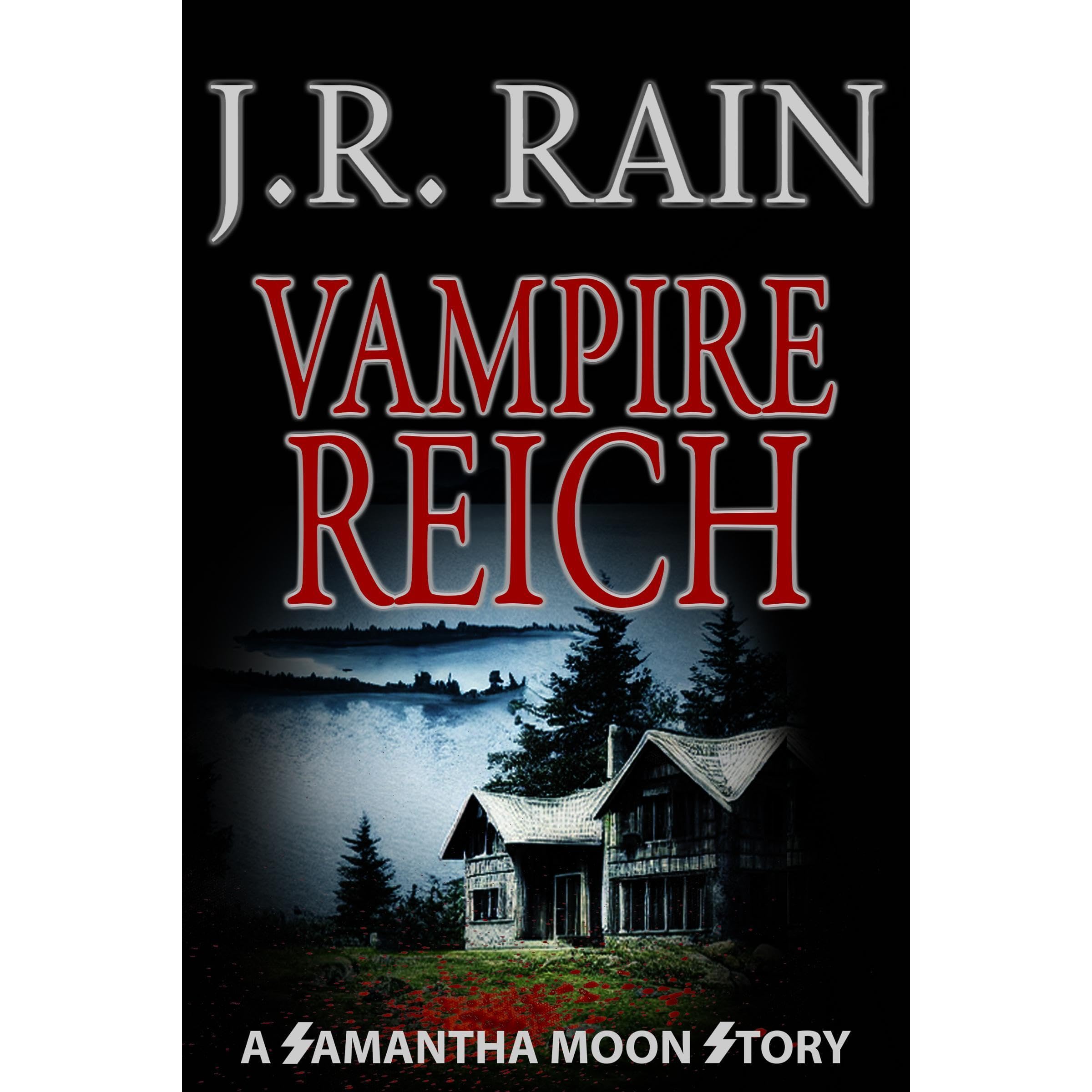 Vampire Reich: A Samantha Moon Short Story by J.R. Rain | Goodreads