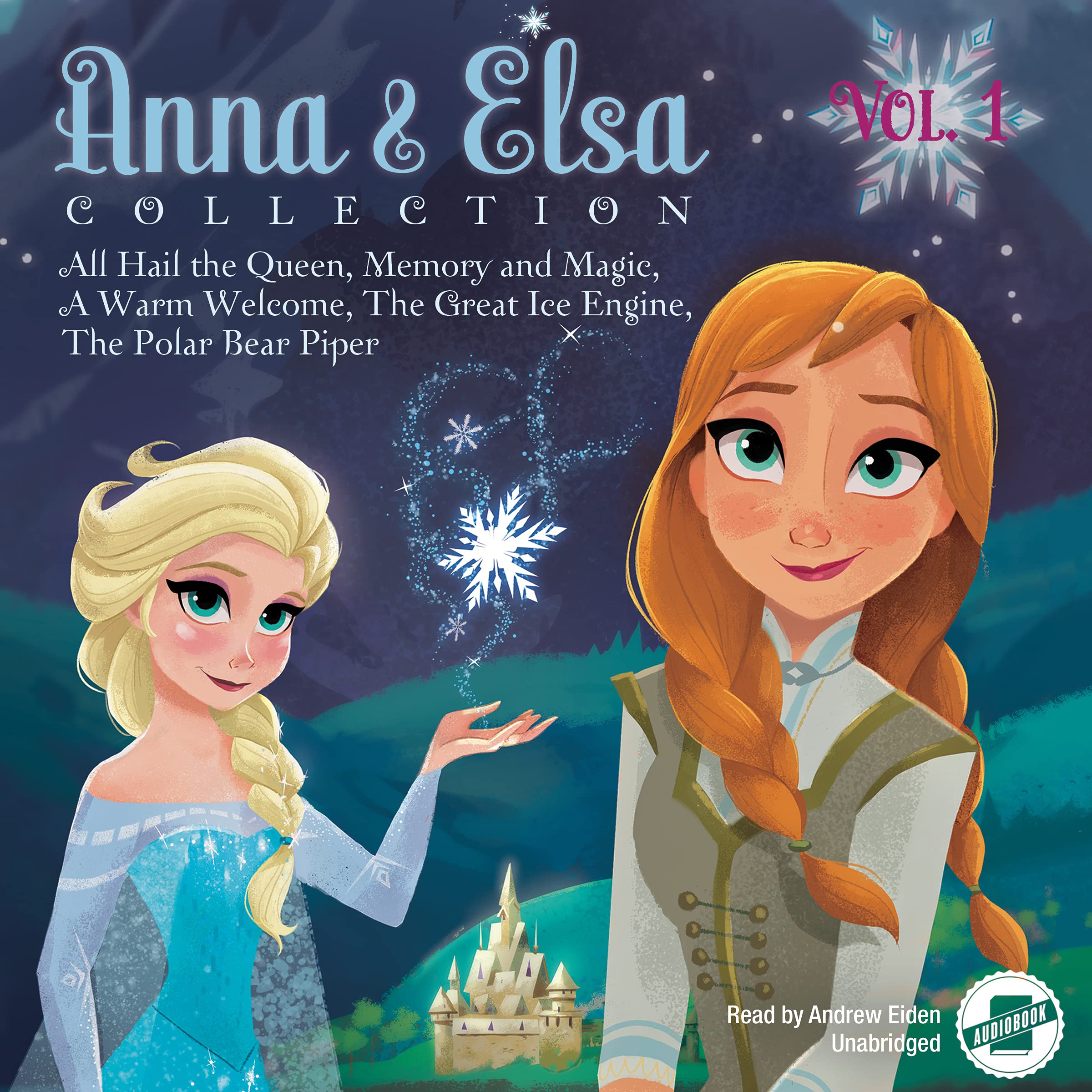 Anna & Elsa Collection, Vol. 1: Disney Frozen by Erica David | Goodreads