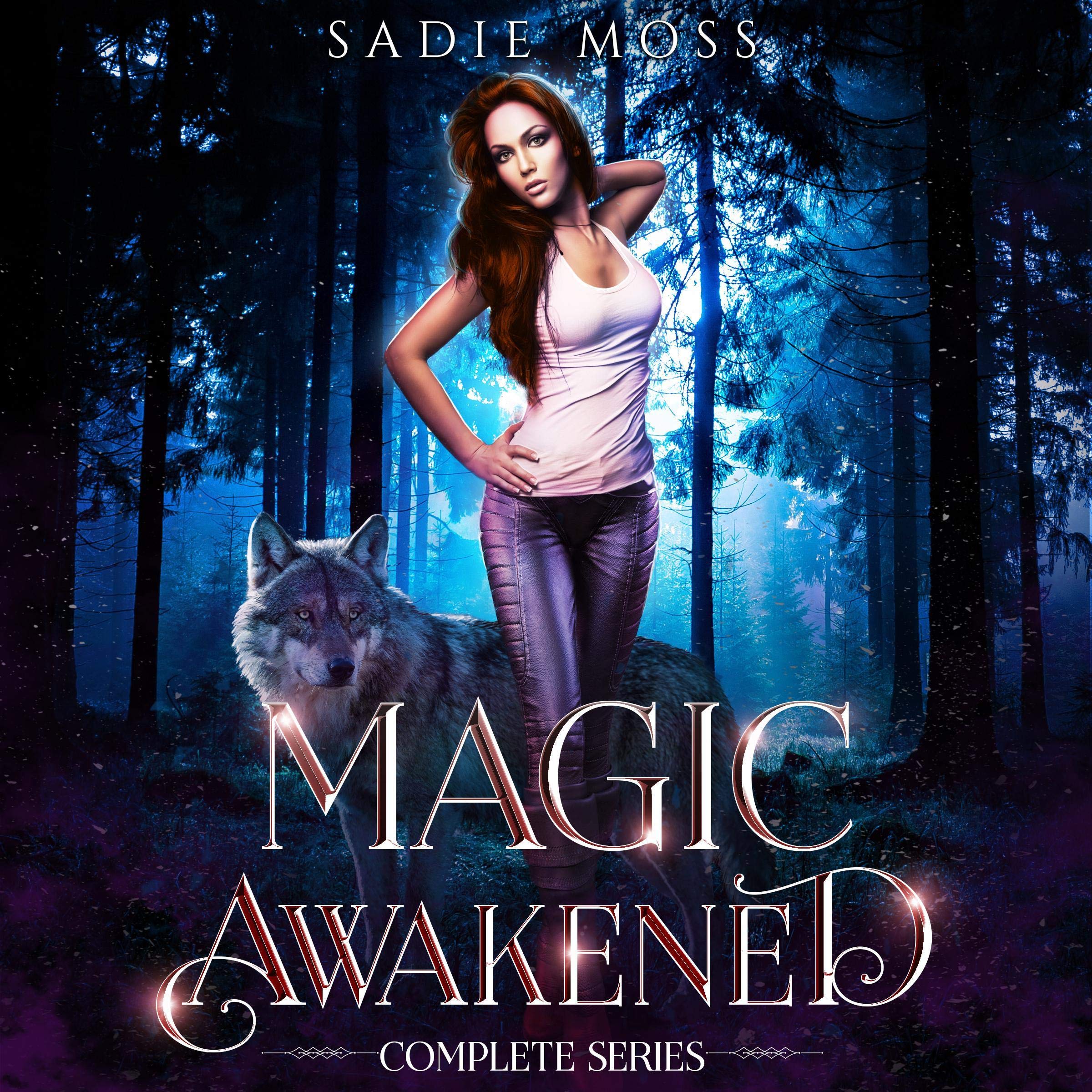 Magic Awakened: A Reverse Harem Romance Complete Series by Sadie Moss ...
