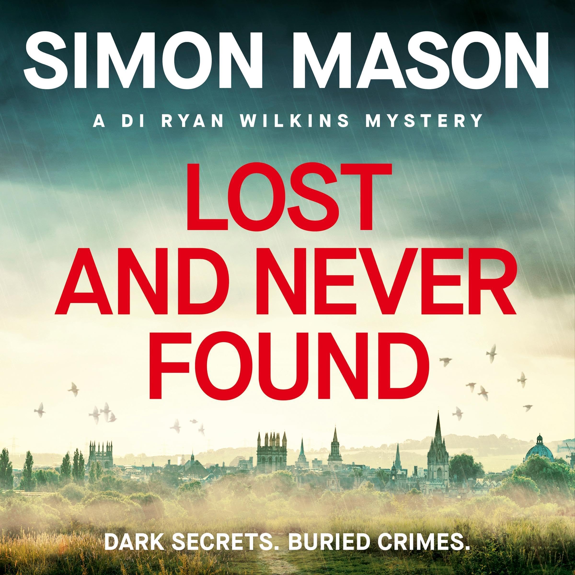 Lost and Never Found (DI Wilkins #3) by Simon Mason | Goodreads