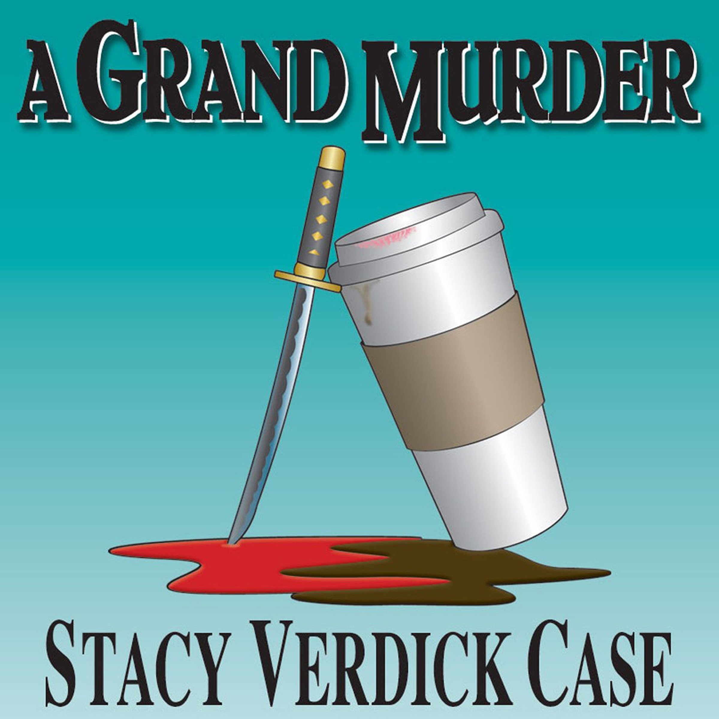 A Grand Murder by Stacy Verdick Case | Goodreads