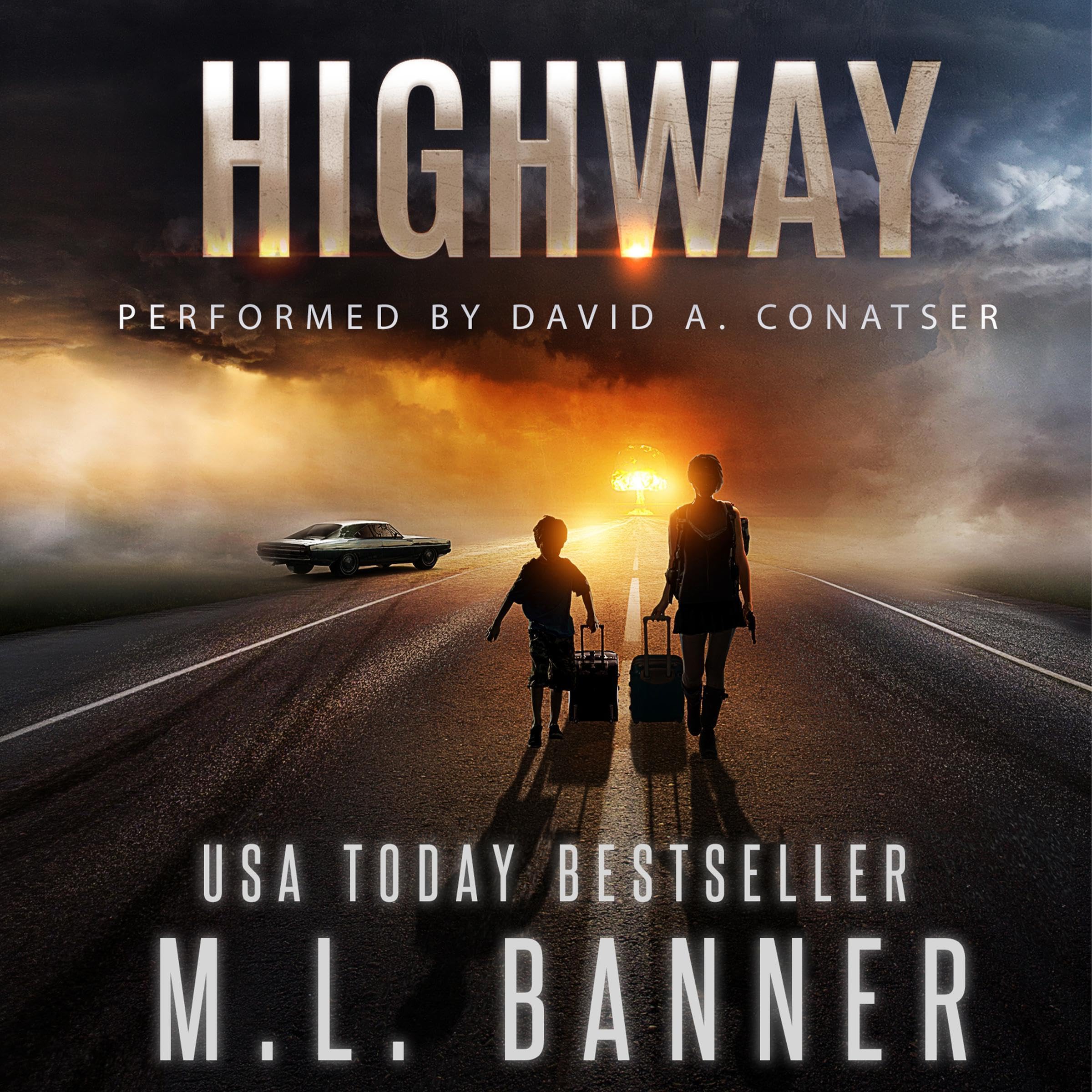 Highway: An Apocalyptic Thriller by M.L. Banner | Goodreads