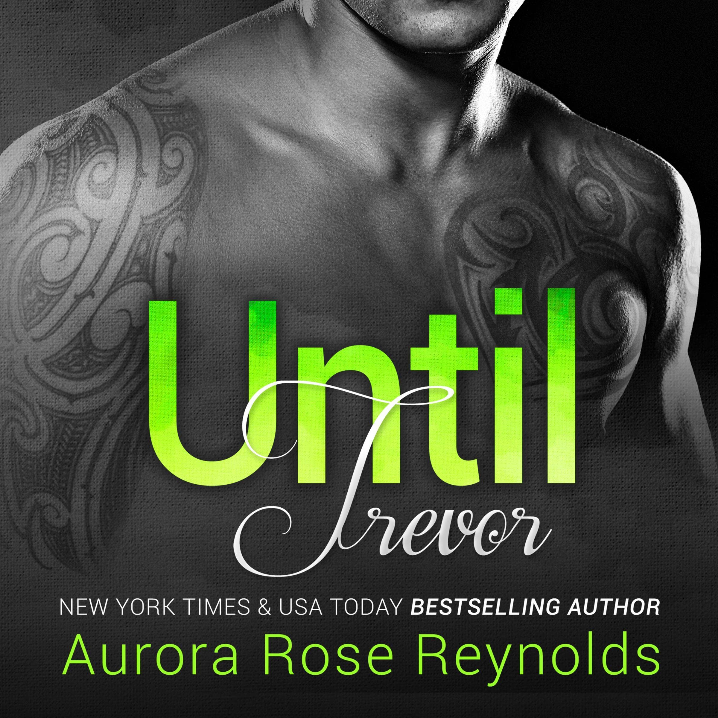 Until Trevor: Until Series, Book 2 by Aurora Rose Reynolds | Goodreads
