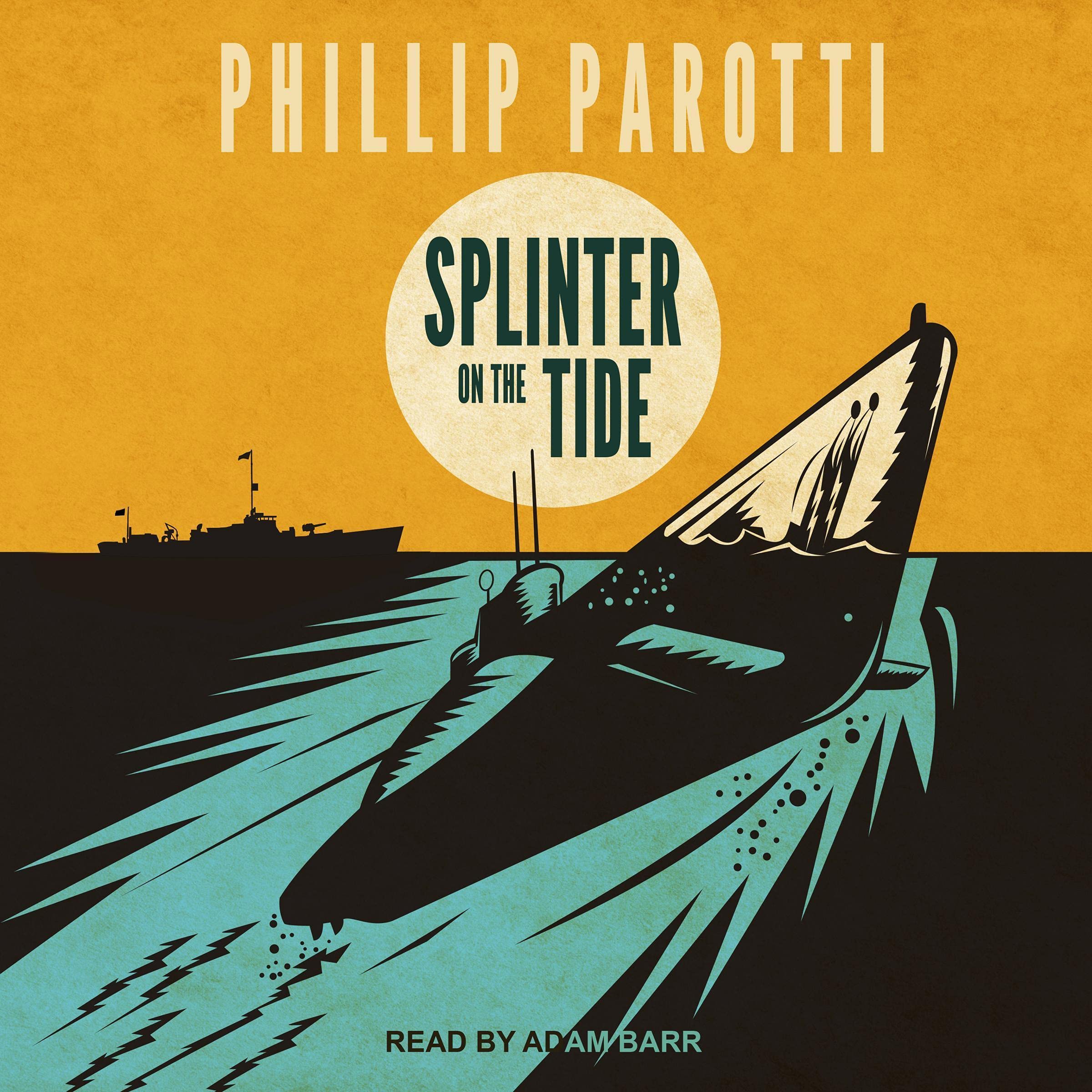 Splinter on the Tide by Phillip Parotti | Goodreads