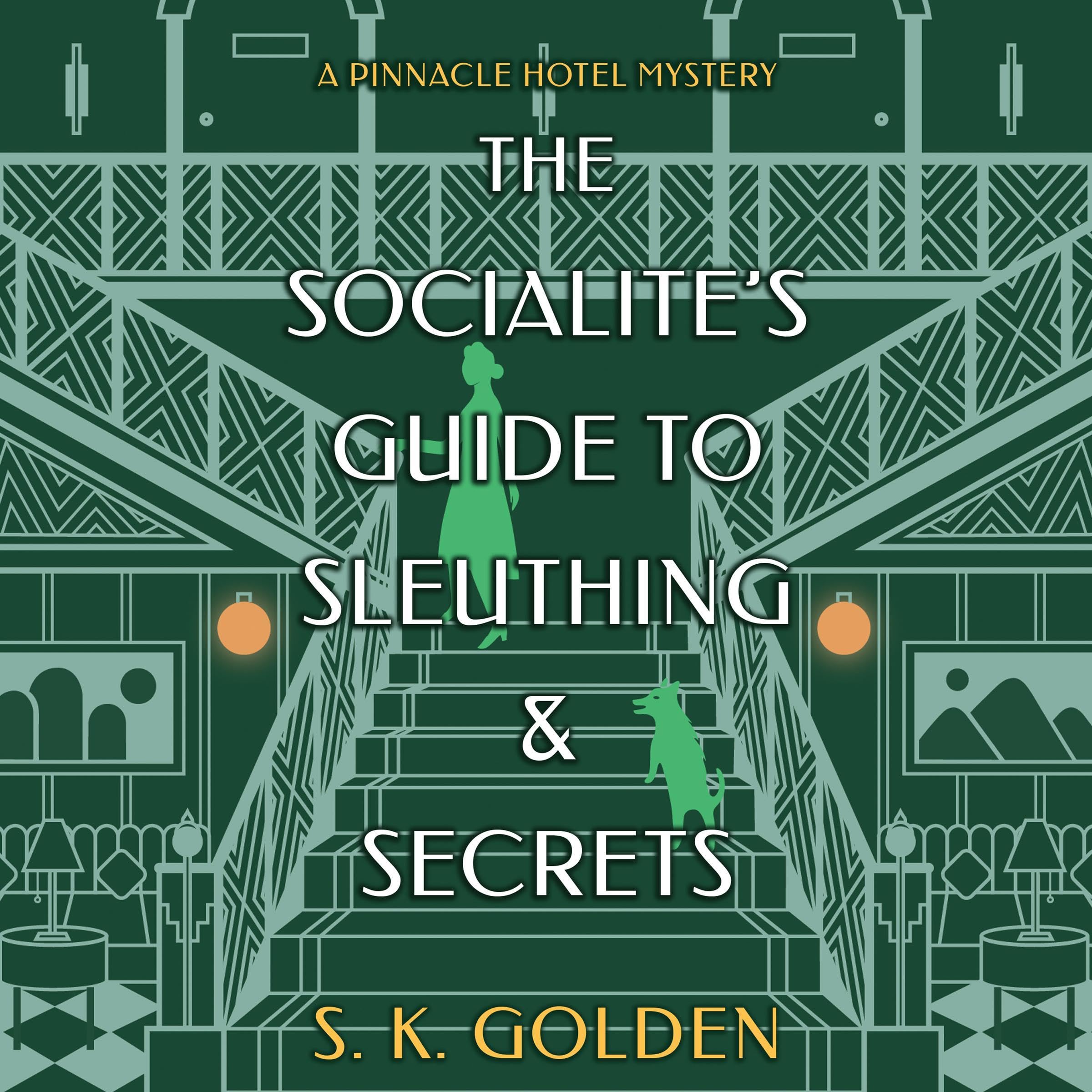 The Socialite's Guide to Sleuthing and Secrets: Pinnacle Hotel ...