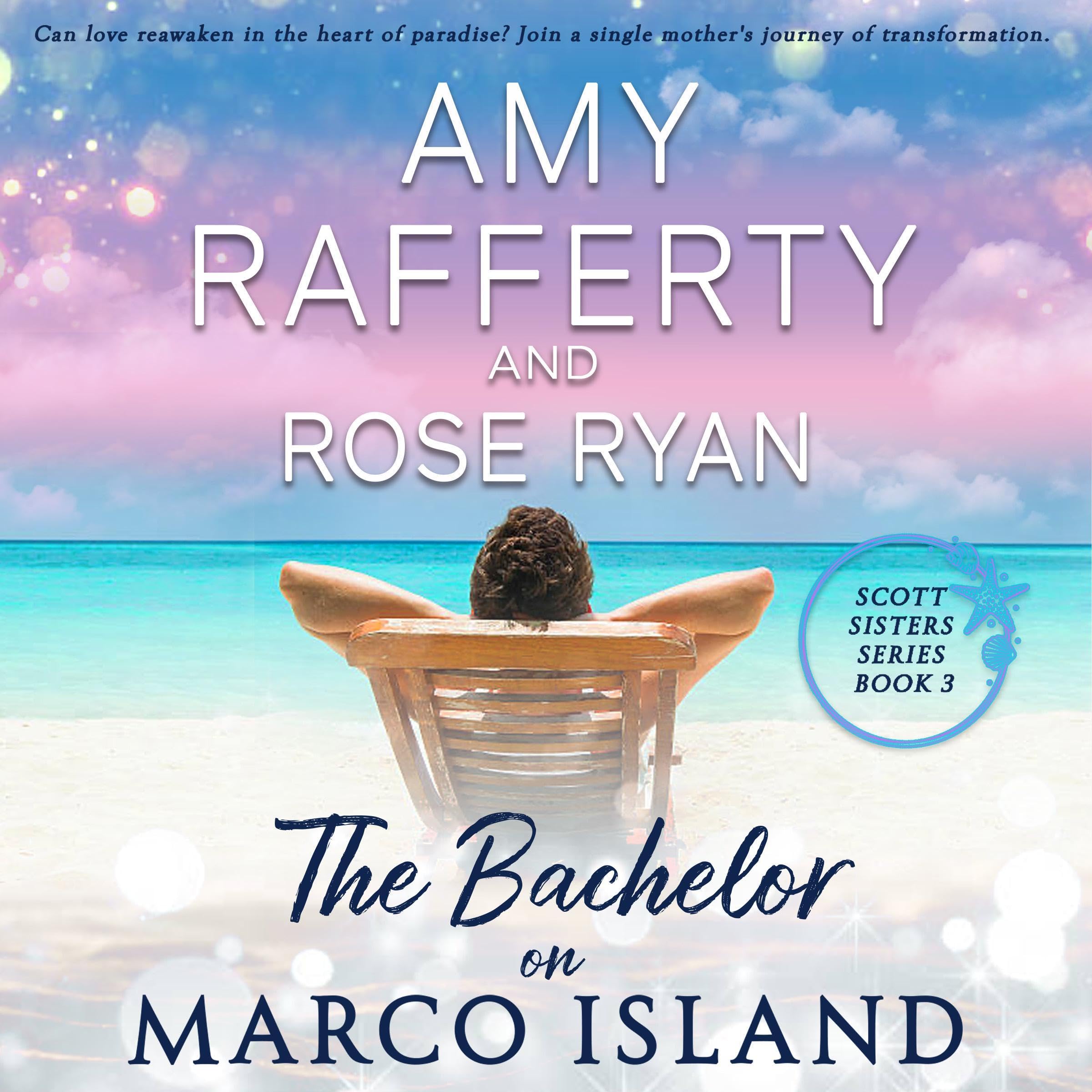 The Bachelor on Marco Island: Scott Sisters Series, Book 3 by Amy ...